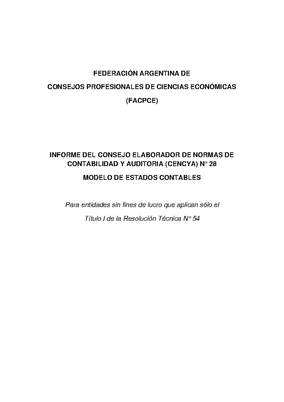 Informe Nº 28: Modelos de Estados Contables para Entidades Sin Fines de Lucro - Studocu