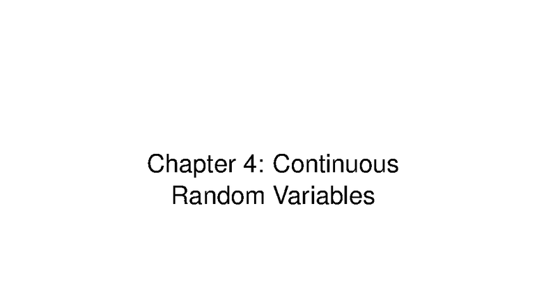 Chapter 4: Continuous Random Variables - Key Concepts and Examples ...