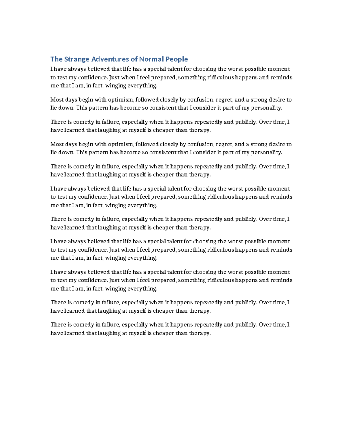 The Strange Adventures of Normal People - Just when I feel prepared ...