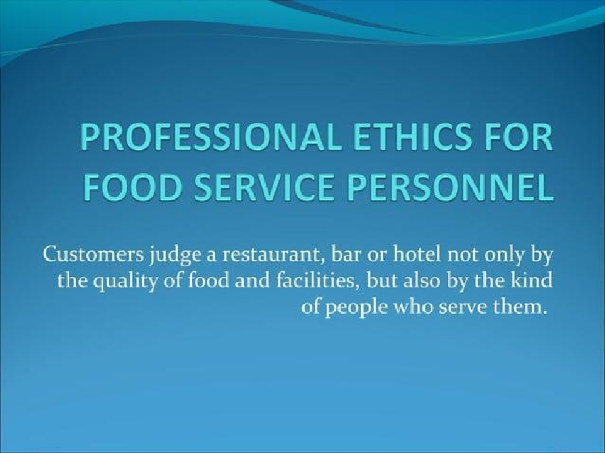 PROFESSIONAL ETHICS IN FOOD SERVICE: Key Elements & Standards - Studocu