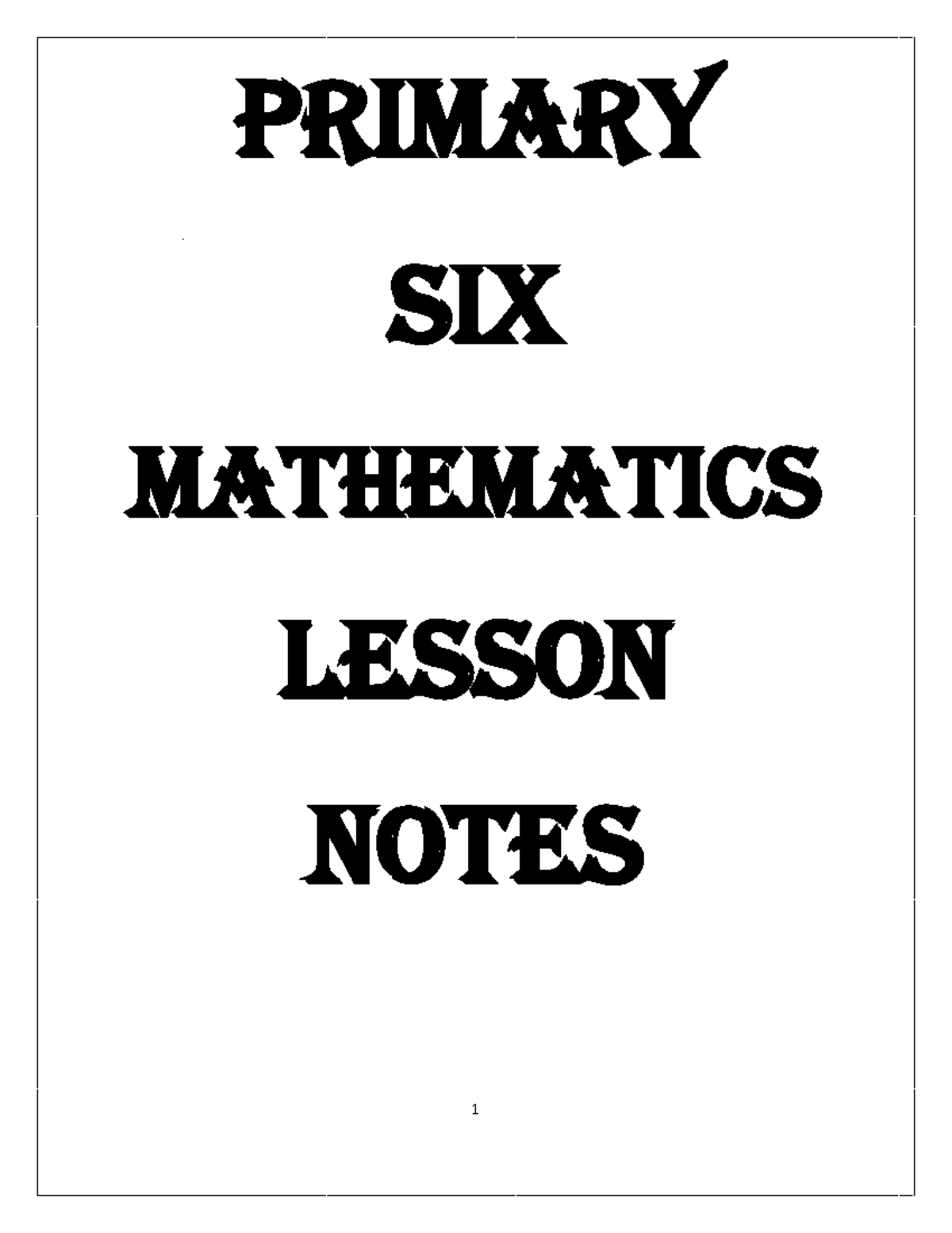 P.6 MATH LESSON NOTES: SET CONCEPTS & WHOLE NUMBERS TERM 1-3 - Studocu