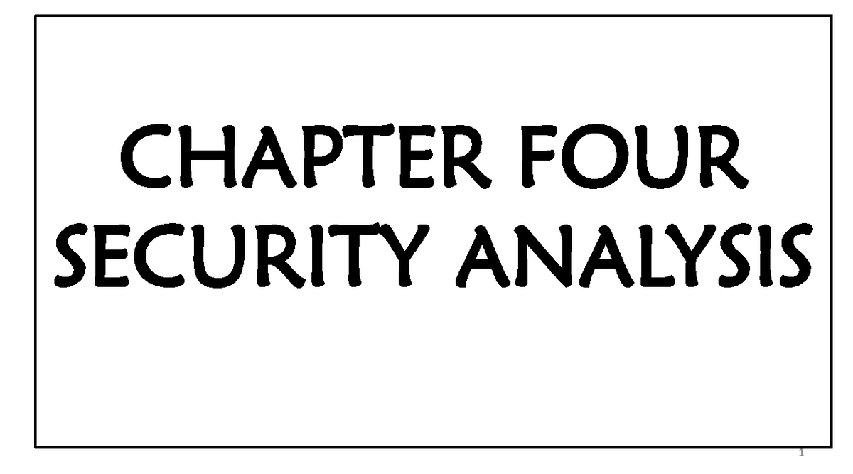 CHAPTER 4: SECURITY ANALYSIS - Concepts & Techniques (ACCT 101) - Studocu