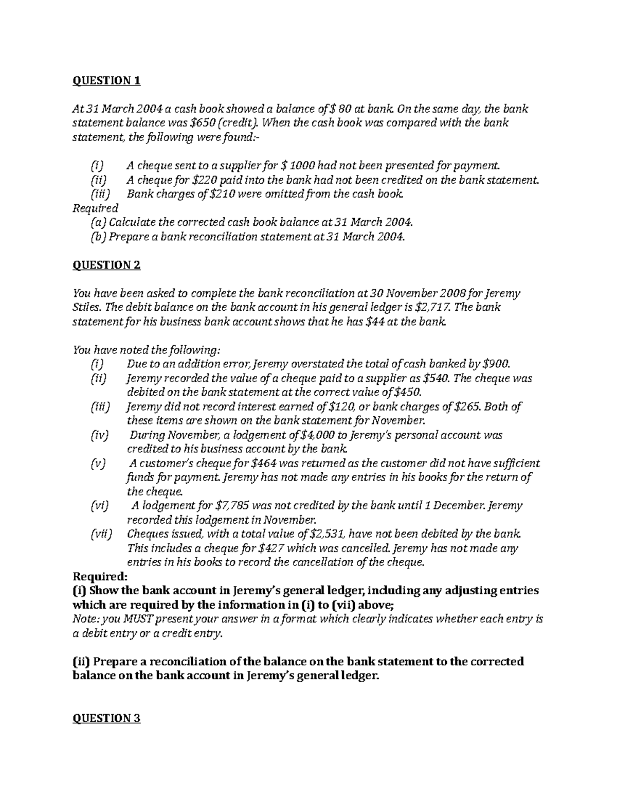 Questions - Notes - QUESTION 1 At 31 March 2004 a cash book showed a ...