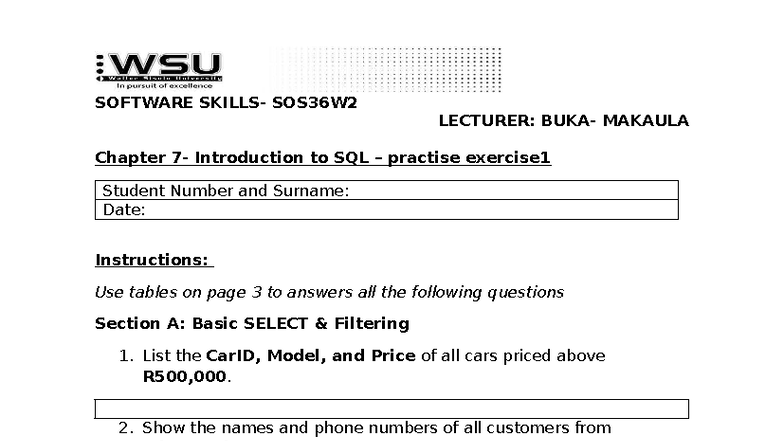 SOFTWARE SOS36W2 LECTURER: MAKAULA Chapter 7 SQL Practice Exercise 1 - Studocu
