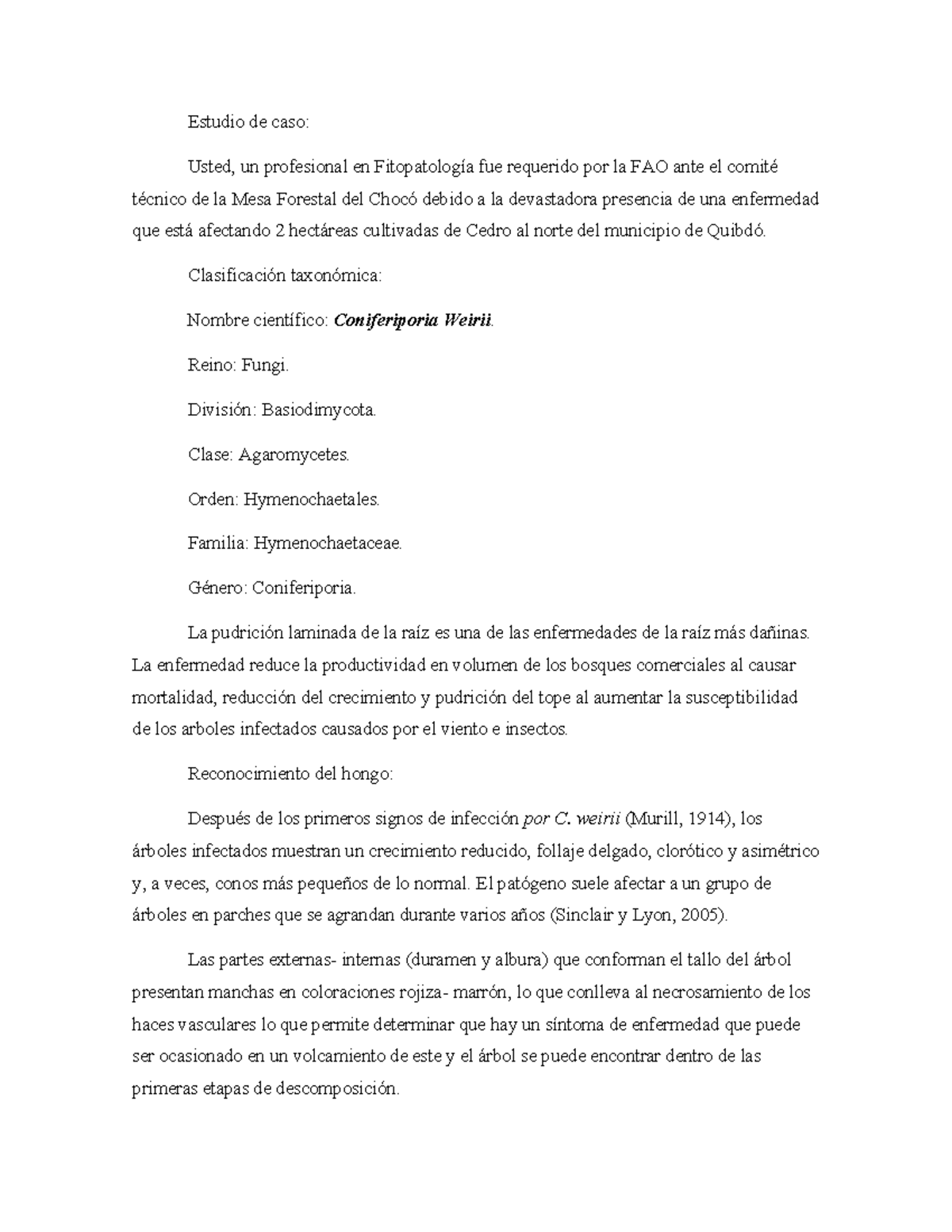 Estudio de Caso: Coniferiporia Weirii y su Impacto en Cedros - Studocu