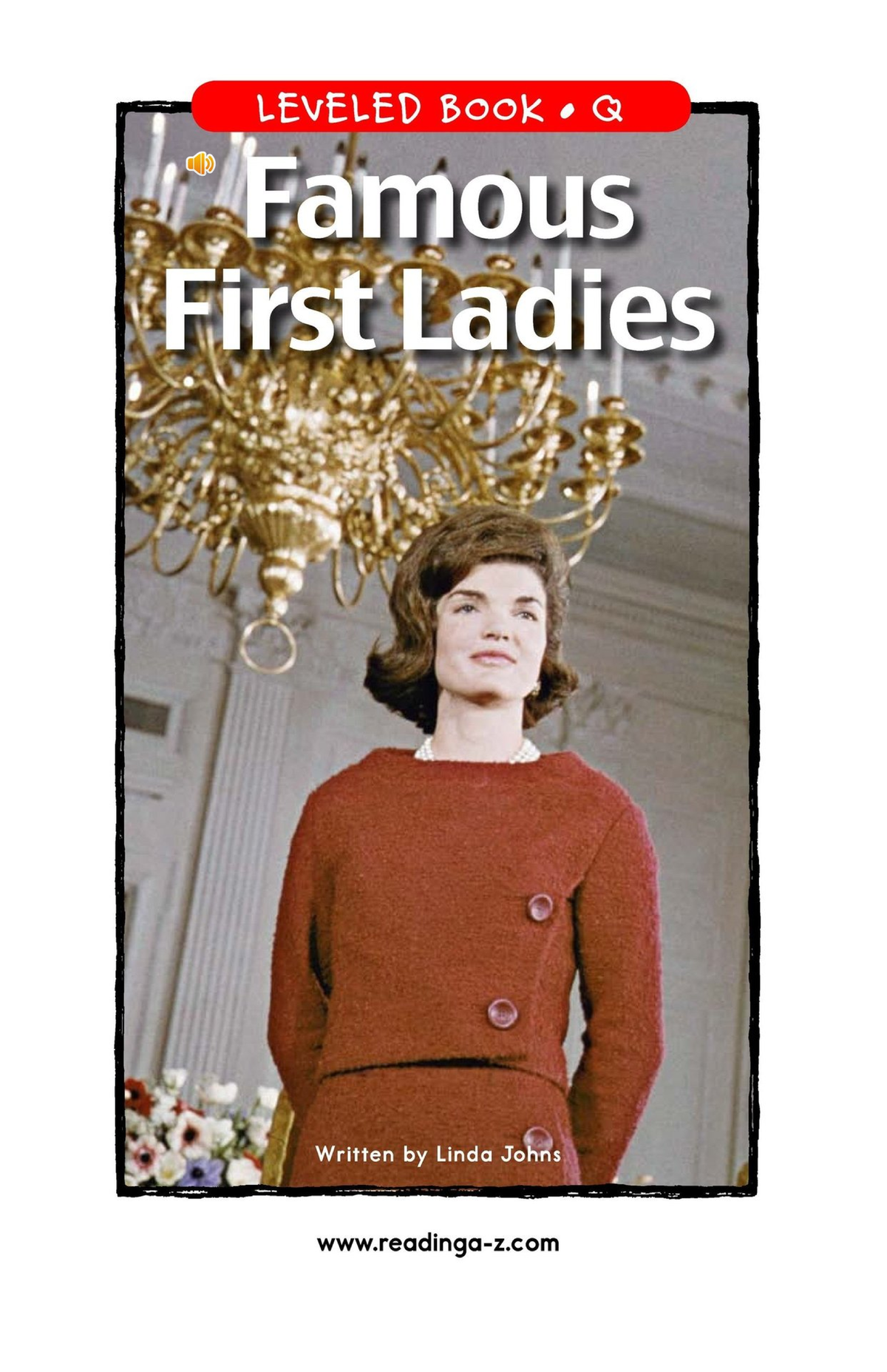 Famous First Ladies - asfasdfasdf - LEVELED BOOK e Q Famous First I ...