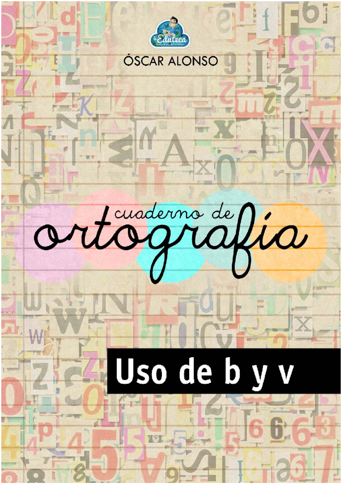 Uso de B y V - Ortografía de la B y la V en Español - Studocu
