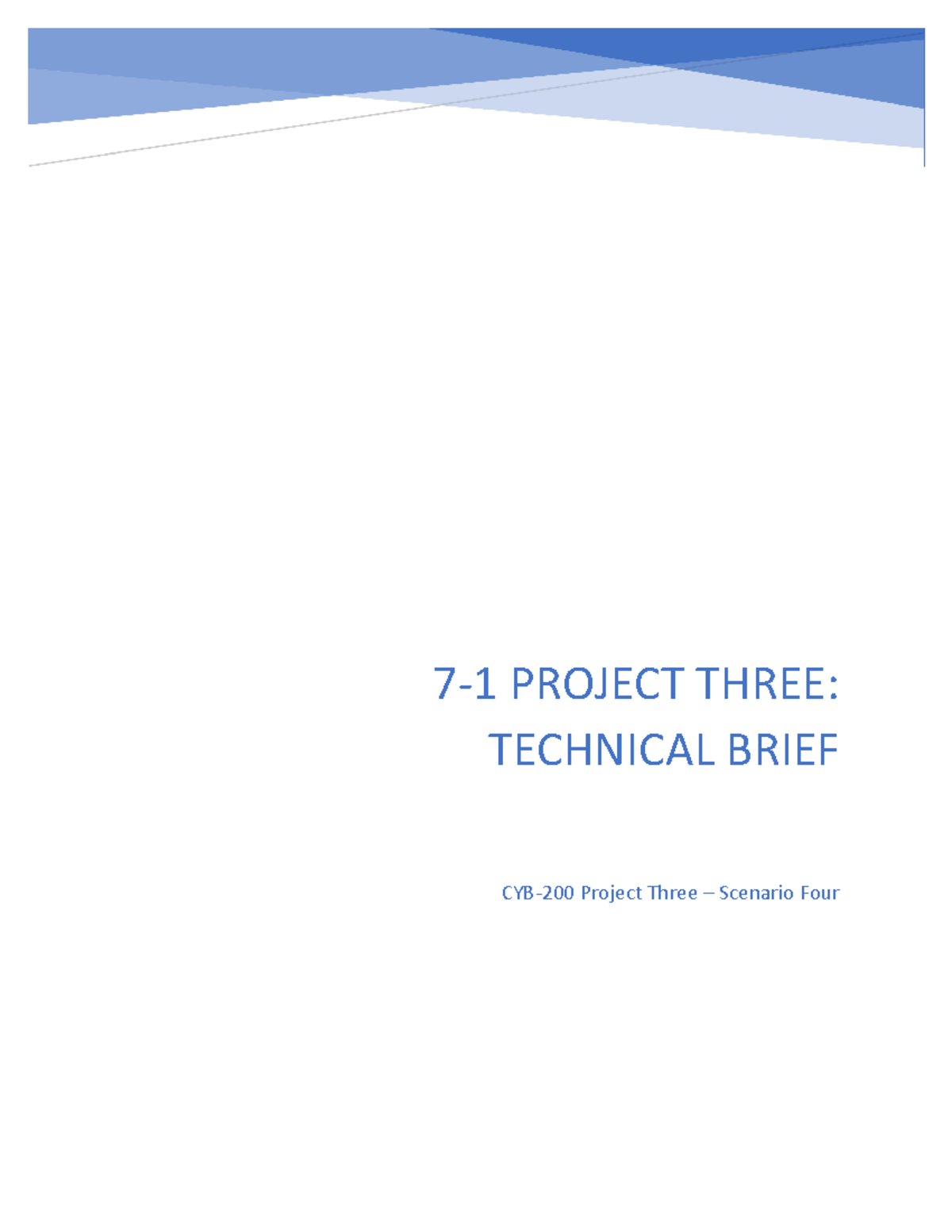CYB 200 Project Three - In your technical brief, you must address the ...