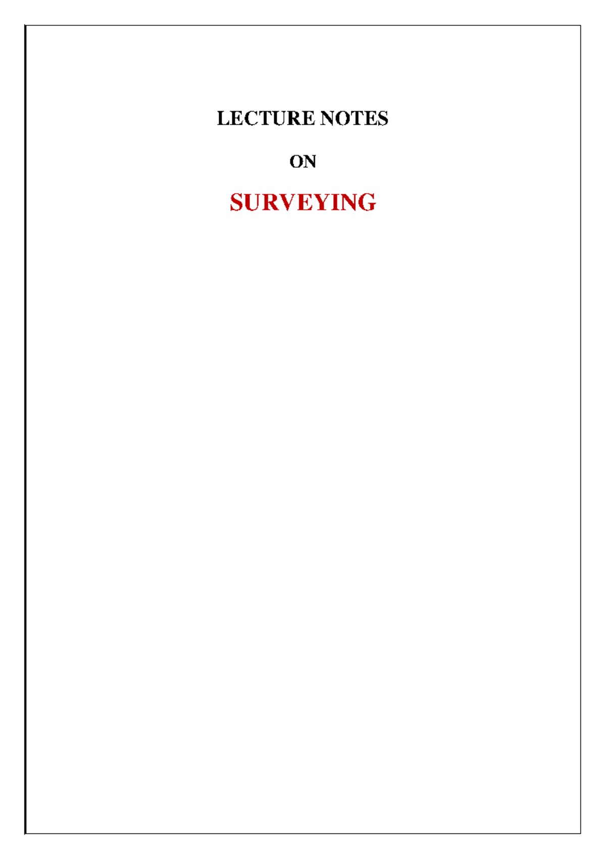 Survey Eng - Lecture Notes on Surveying Principles and Techniques - Studocu