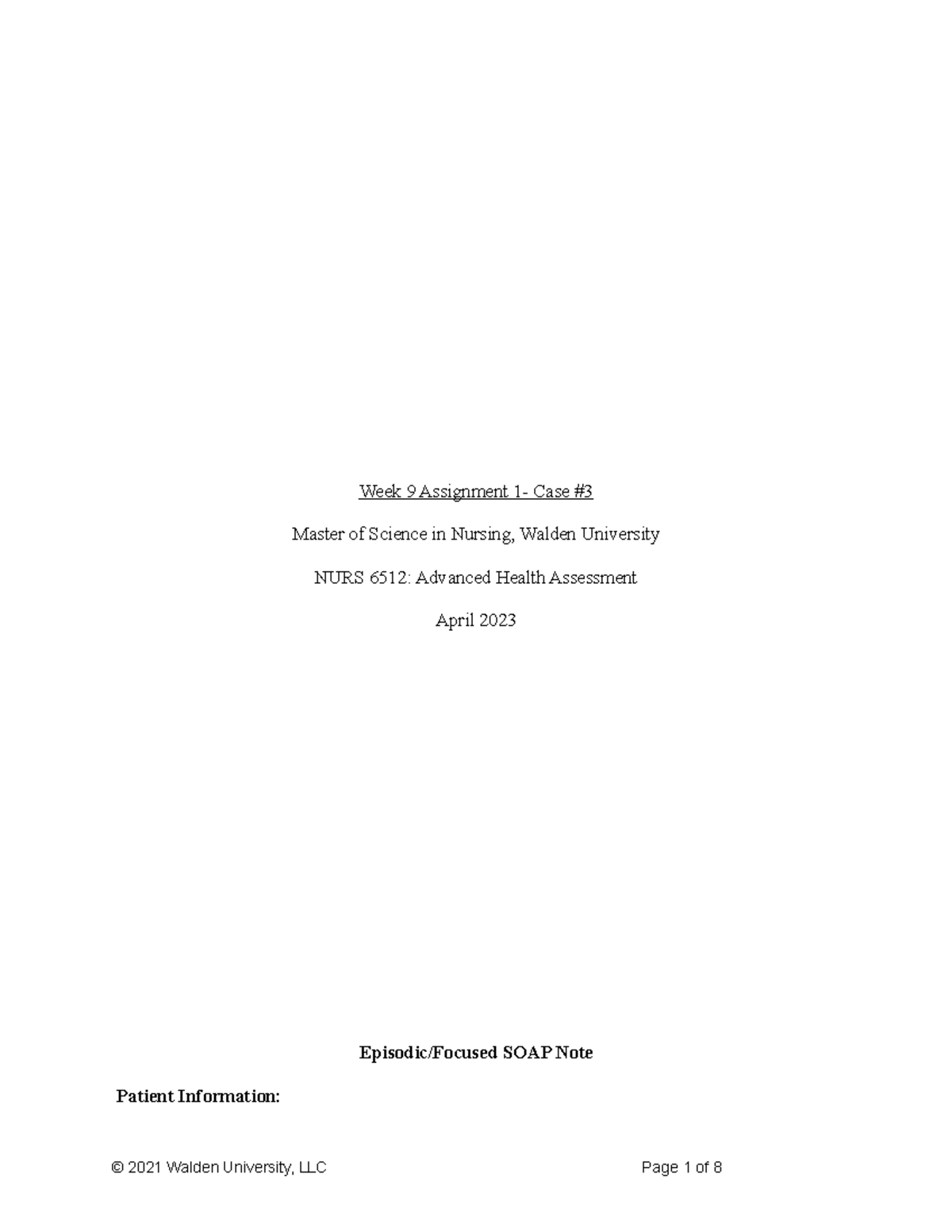 Week 9 assignment 1 - Week 9 Assignment 1- Case # Master of Science in Nursing, Walden ...