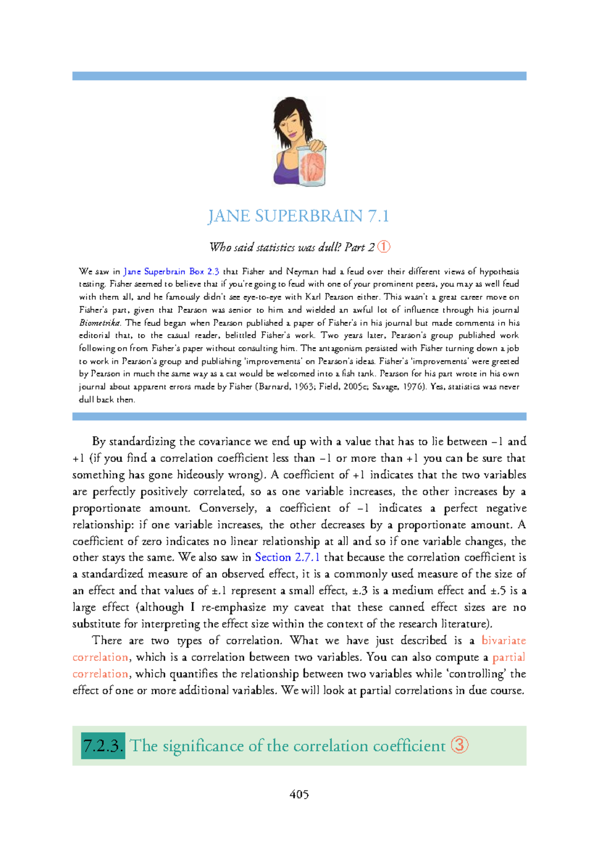 Discovering-statistics-102 - JANE SUPERBRAIN 7. Who said statistics was ...