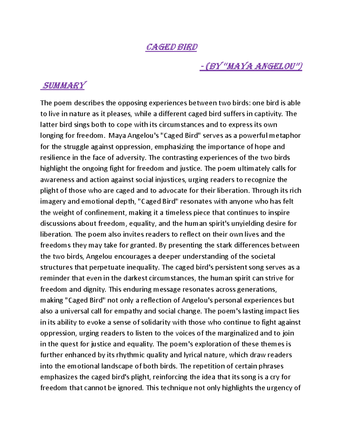 Caged Bird (Summery) - Caged Bird - (by “Maya angelou”) Summary The ...