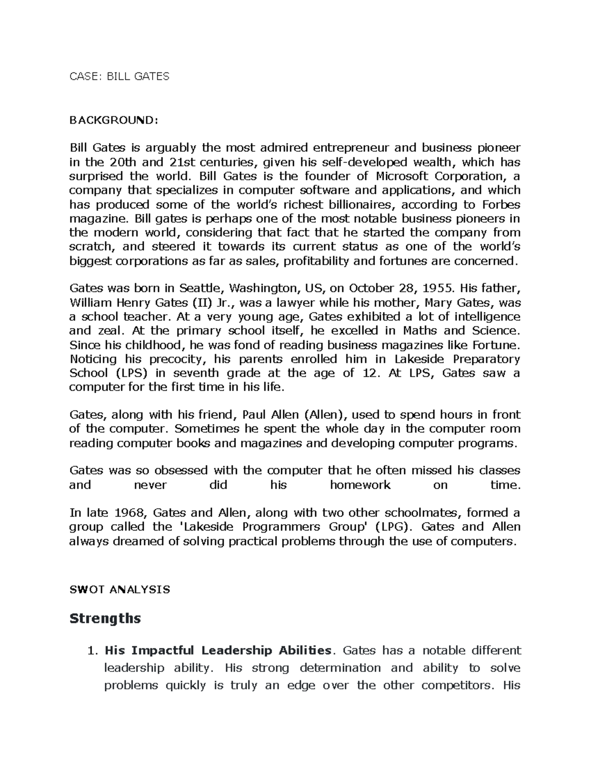 BILL Gates - CASE: BILL GATES BACKGROUND: Bill Gates is arguably the ...