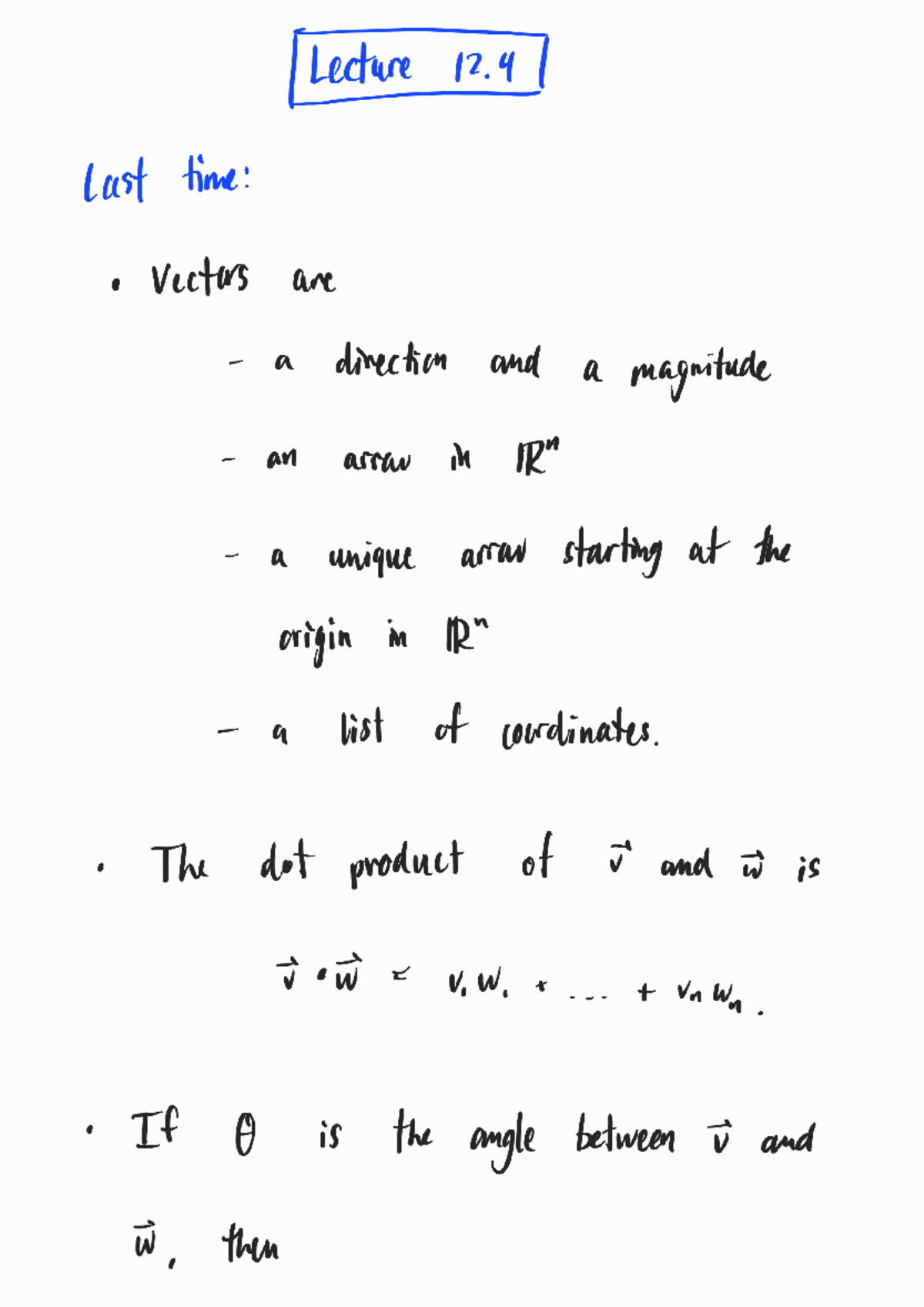 Lecture 12 - Lecture 12 last time: Vectors are a direction and a ...