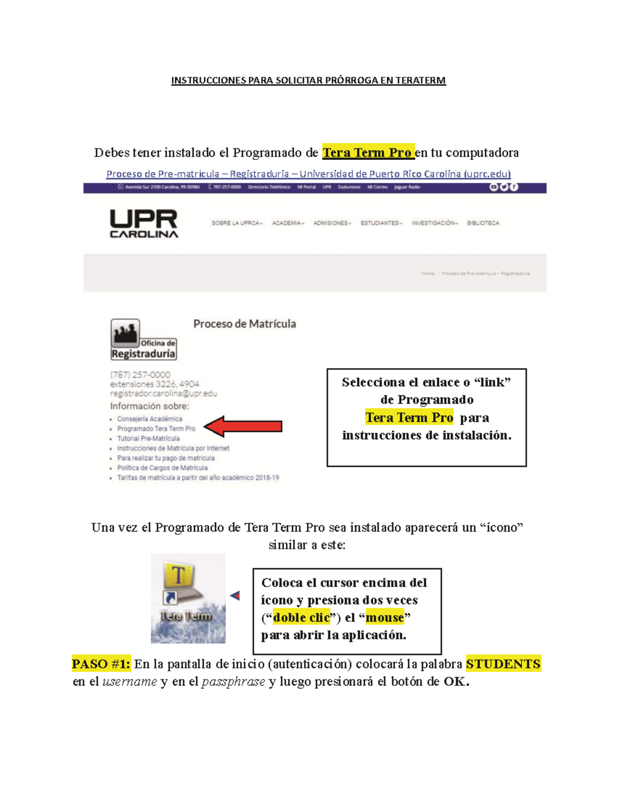 Instrucciones para Solicitar Prórroga en Tera Term Pro - UPRC - Studocu