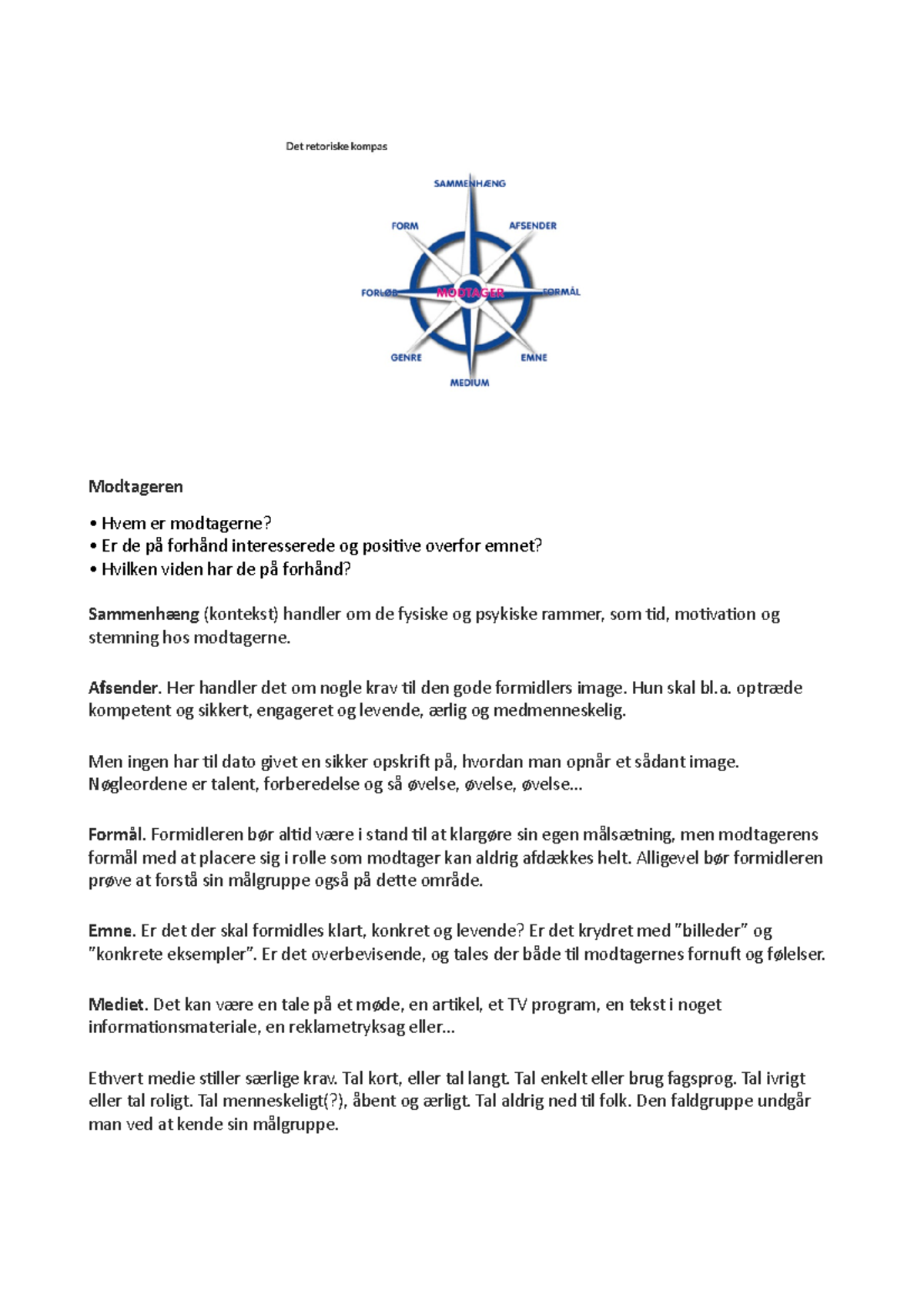 Det retoriske kompas - Modtageren Hvem er modtagerne? Er de på forhånd ...