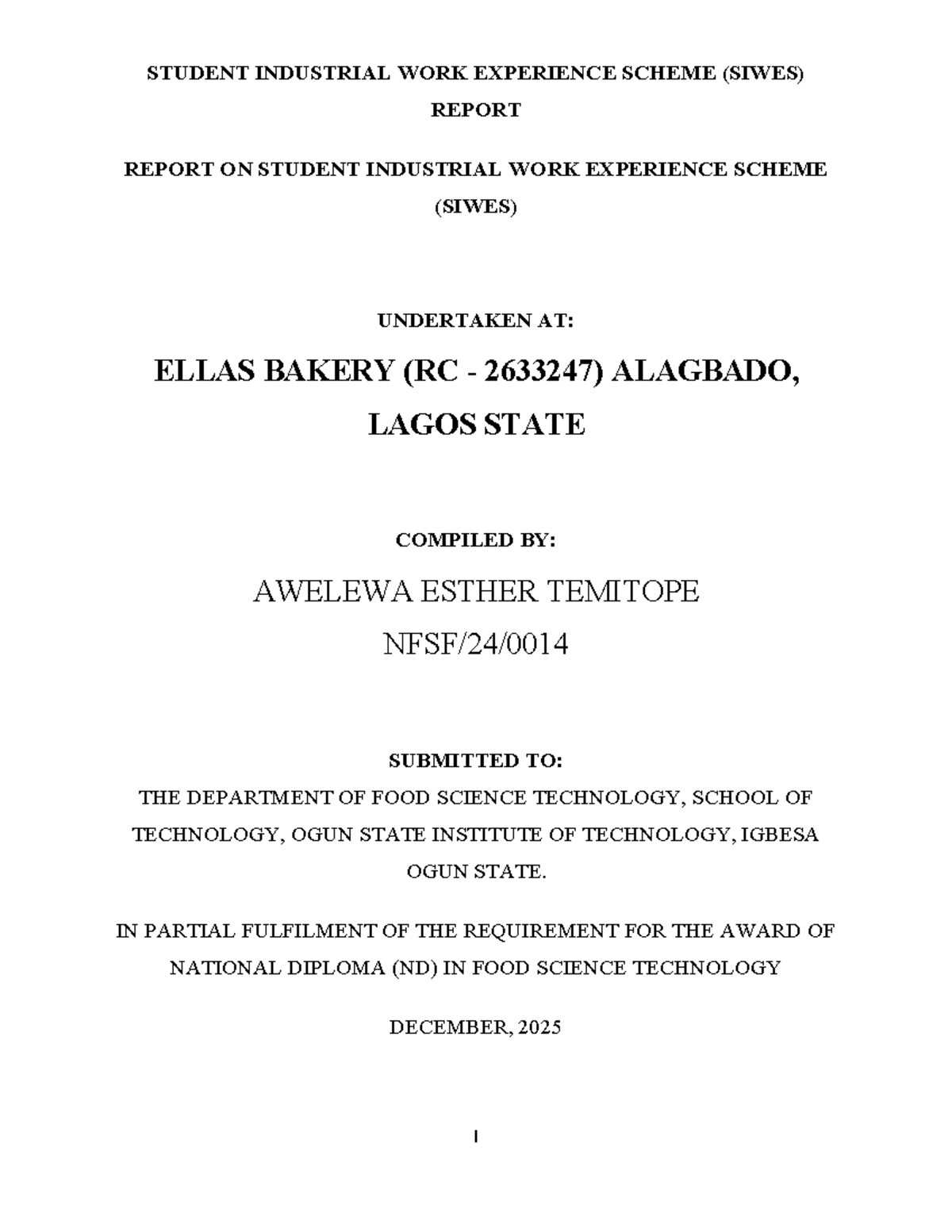 SIWES Report: Industrial Training Experience at Ellas Bakery (ND) - Studocu