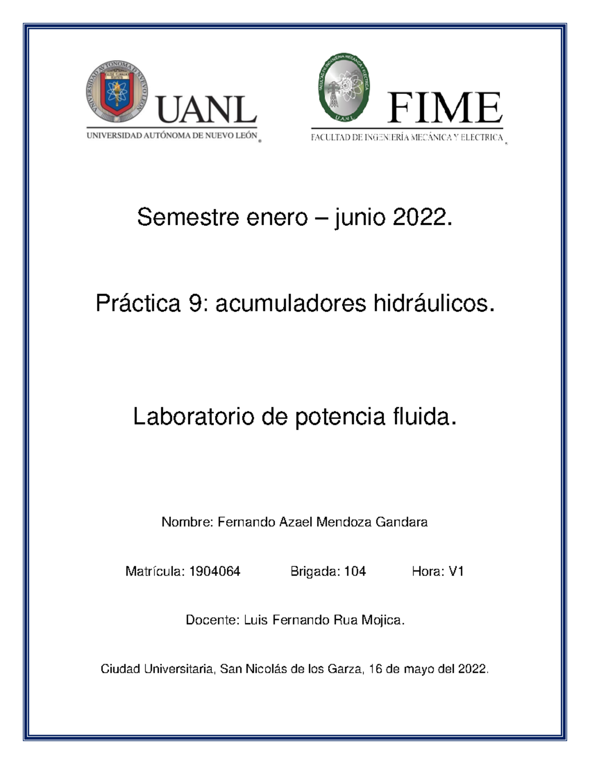 Práctica 9-lab potencia fluida - Semestre enero – junio 2022. Práctica 9: acumuladores ...