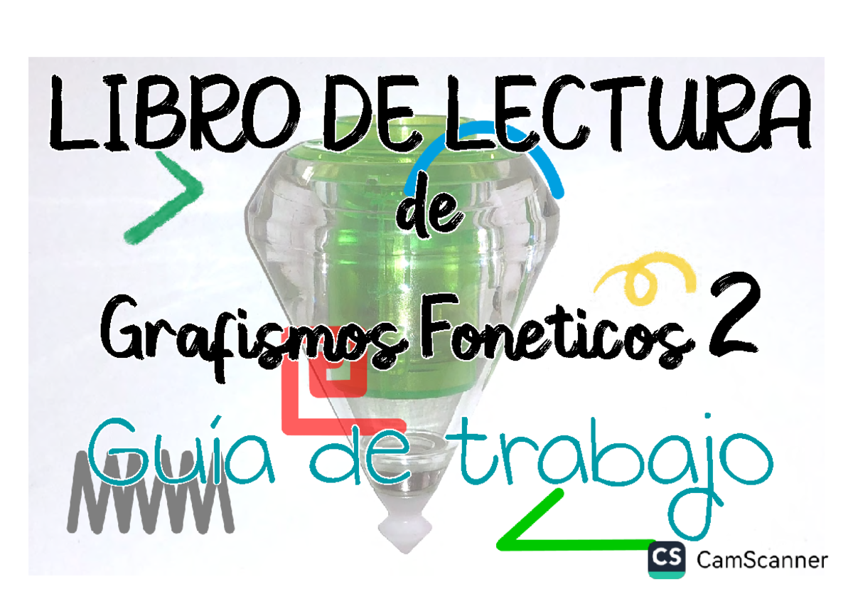 Guía de Trabajo sobre Grafismos Fonéticos: Lectura y Fonemas - Studocu