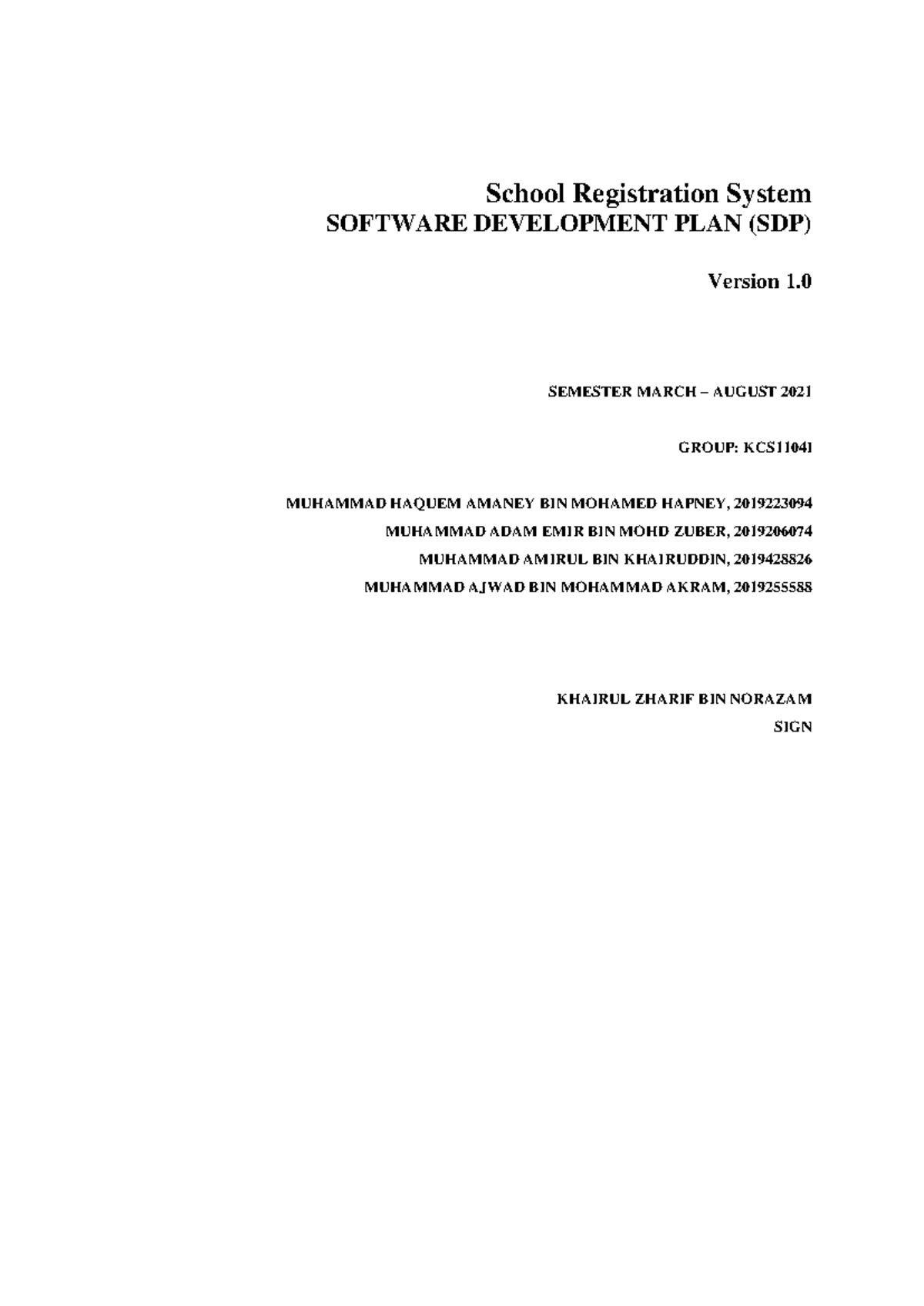 1. SDP - SDP - School Registration System SOFTWARE DEVELOPMENT PLAN (SDP) Version 1. SEMESTER ...