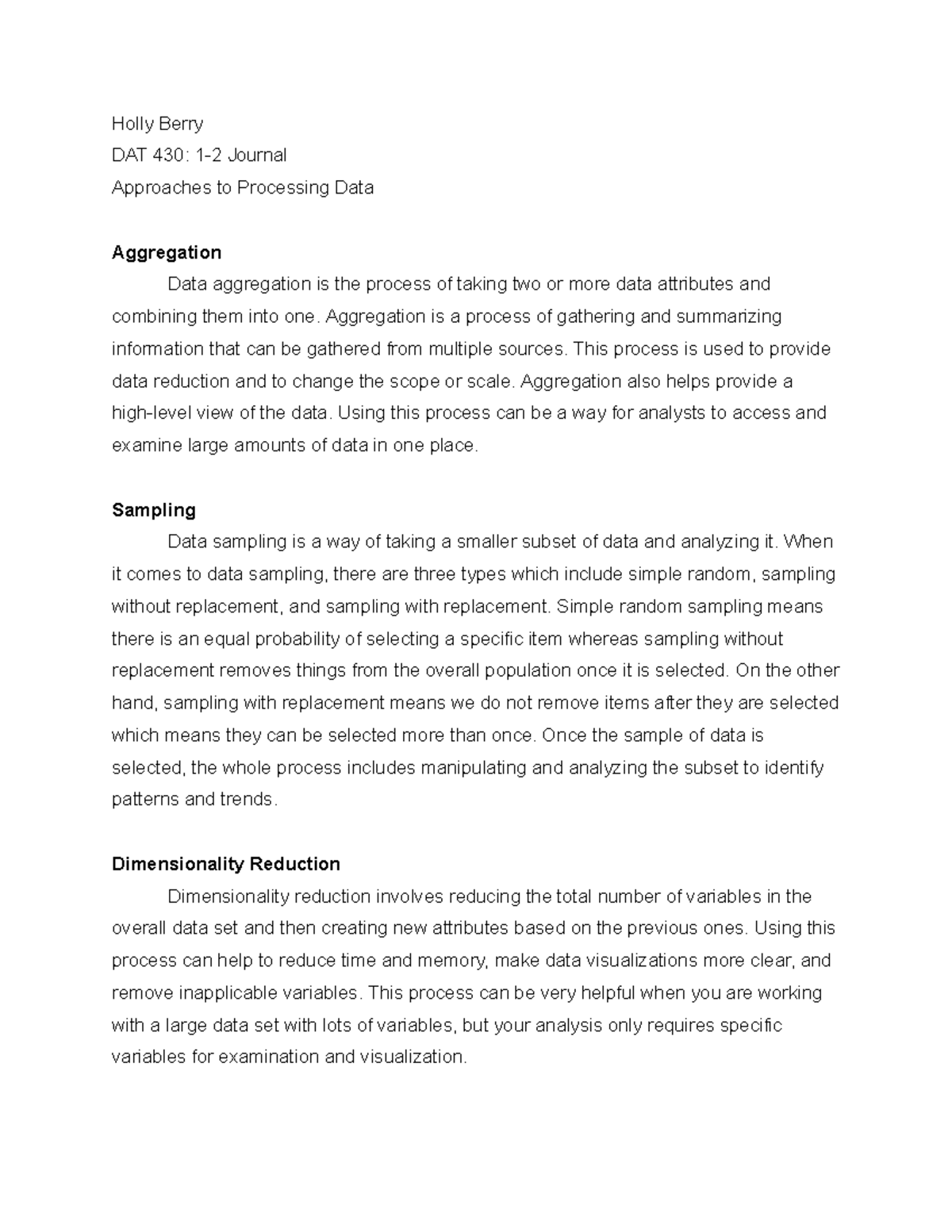 DAT 430 1-2 Journal - Holly Berry DAT 430: 1-2 Journal Approaches to Processing Data Aggregation ...