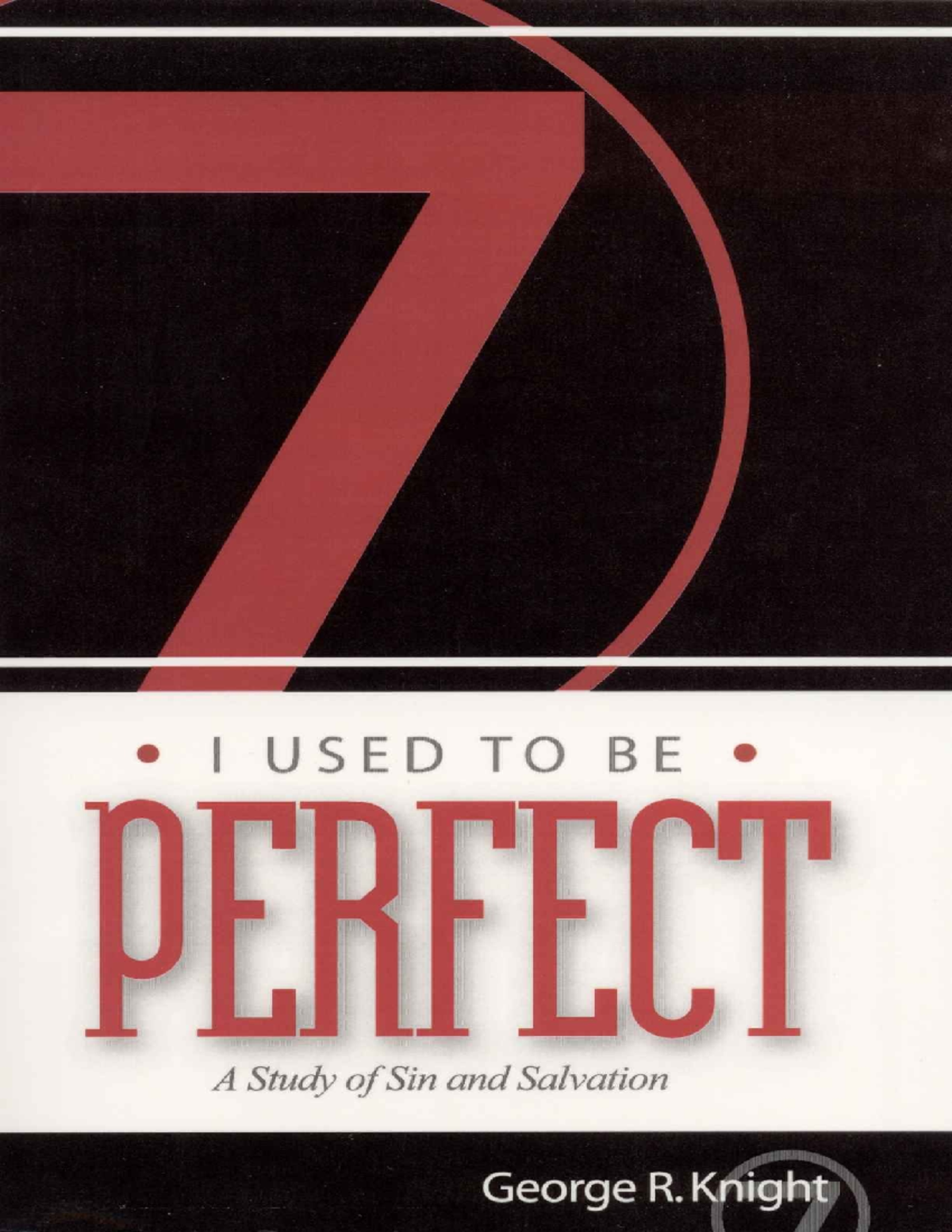I Used to Be Perfect: Study of Sin & Salvation in Adventism - Studocu