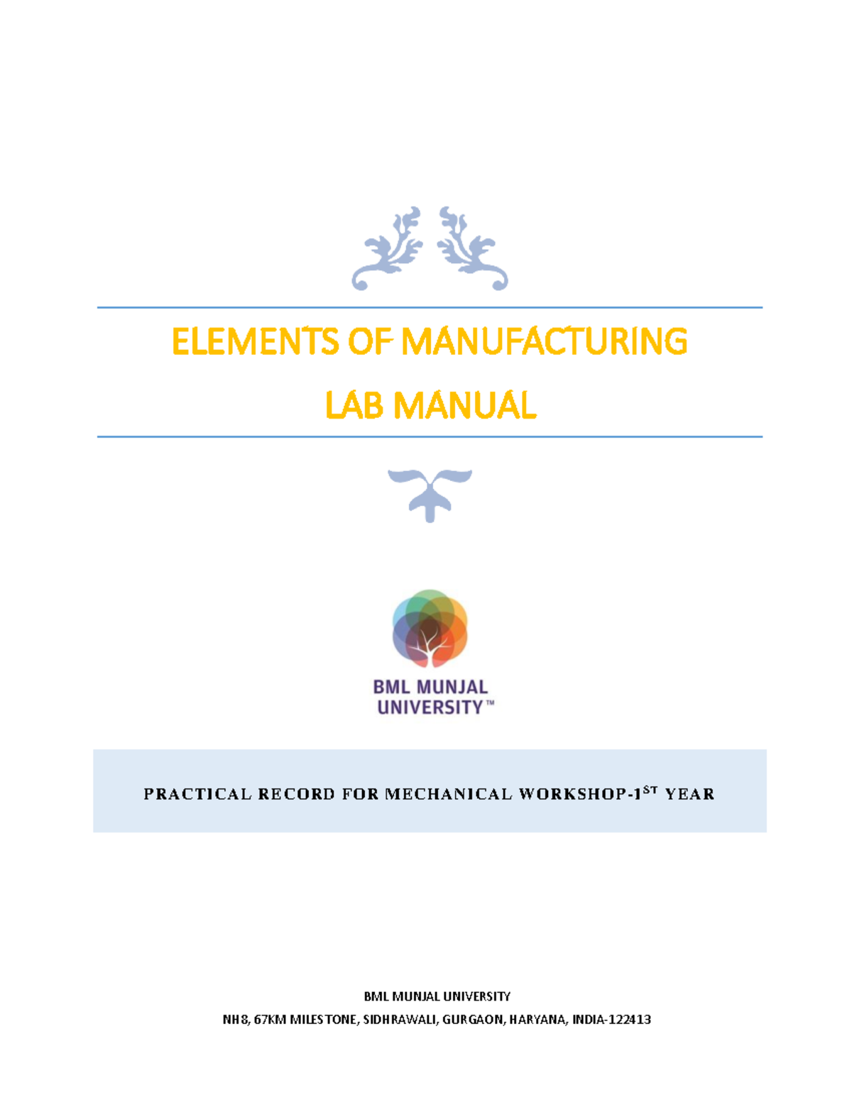 Elements of Manufacturing Lab Manual for Mechanical Workshop (BML) - Studocu