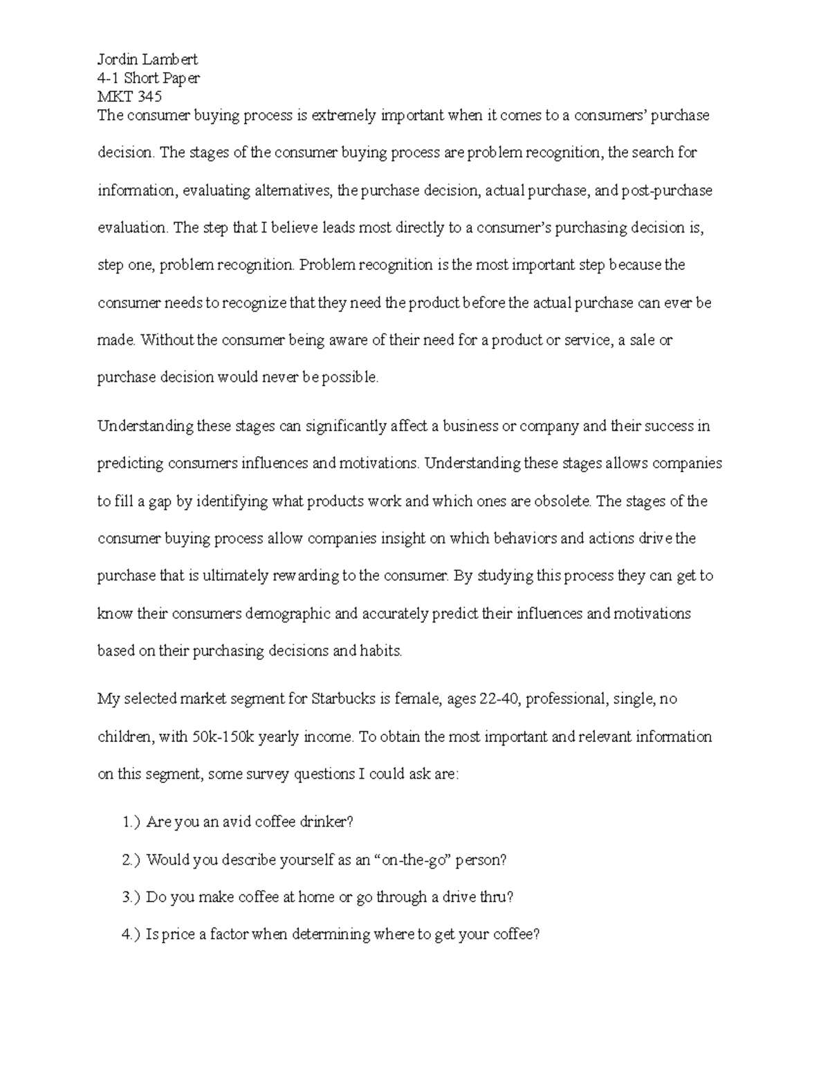 MKT 345 Consumer Buying Process: Insights for Starbucks 4-1 Paper - Studocu