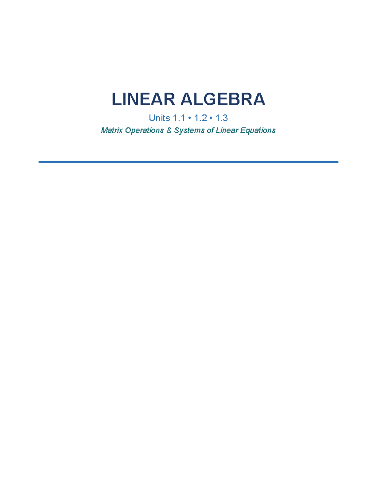 Linear Algebra Notes: Matrix Operations & Systems of Equations (Units 1 ...
