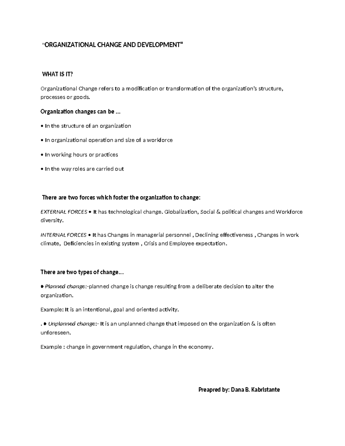 Organizational Change: Forces and Types Explained - Dana Report - Studocu