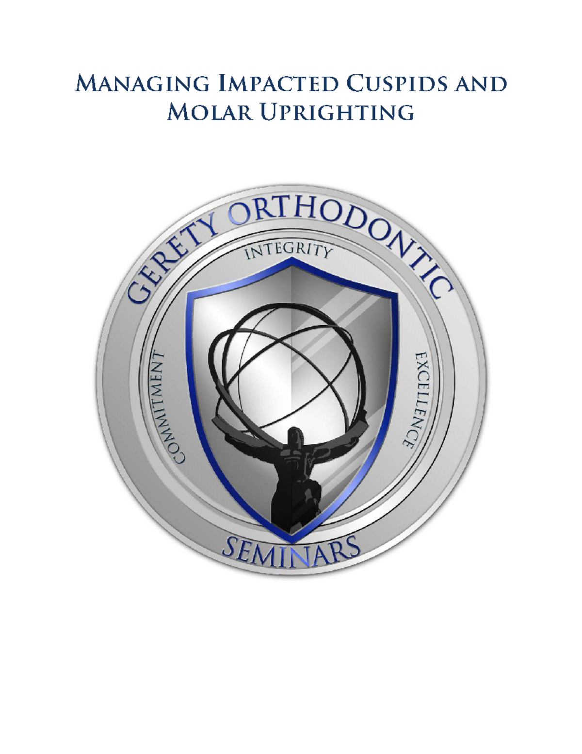 Managing Impacted Cuspids & Molar Uprighting Techniques: Clinical ...