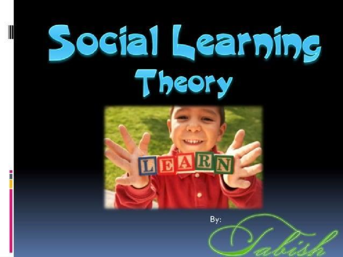 Albert Bandura's Social Learning Theory Overview NQ - Studocu