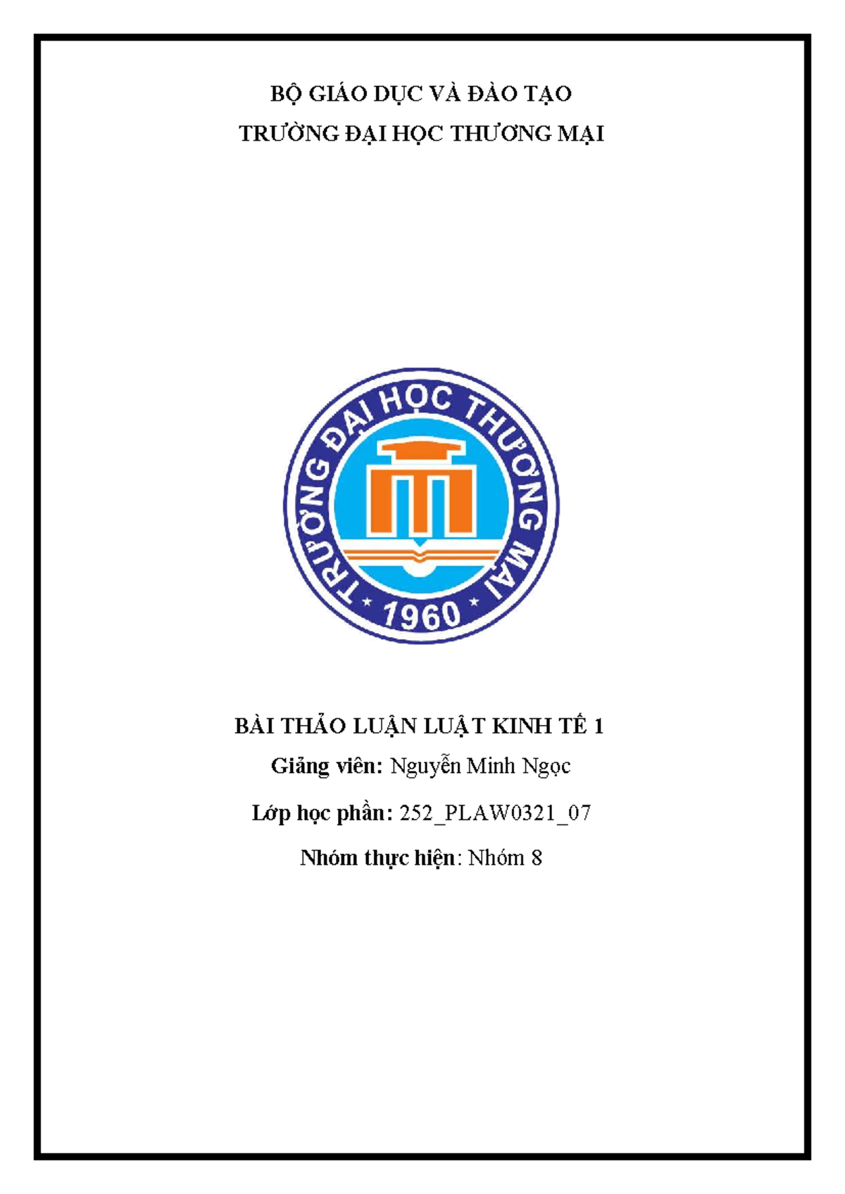 BÀI THẢO LUẬN LUẬT KINH TẾ 1 - NHÓM 8 (MỤC LỤC) - Studocu