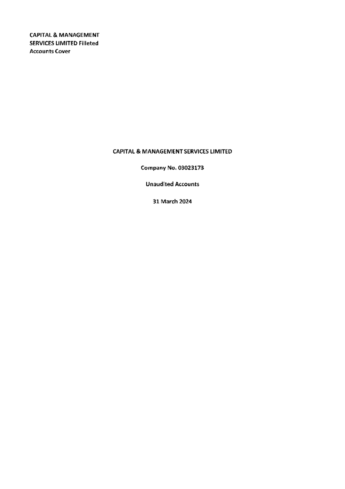 CAPITAL MANAGEMENT SERVICES LIMITED Unaudited Accounts 2024 - Studocu