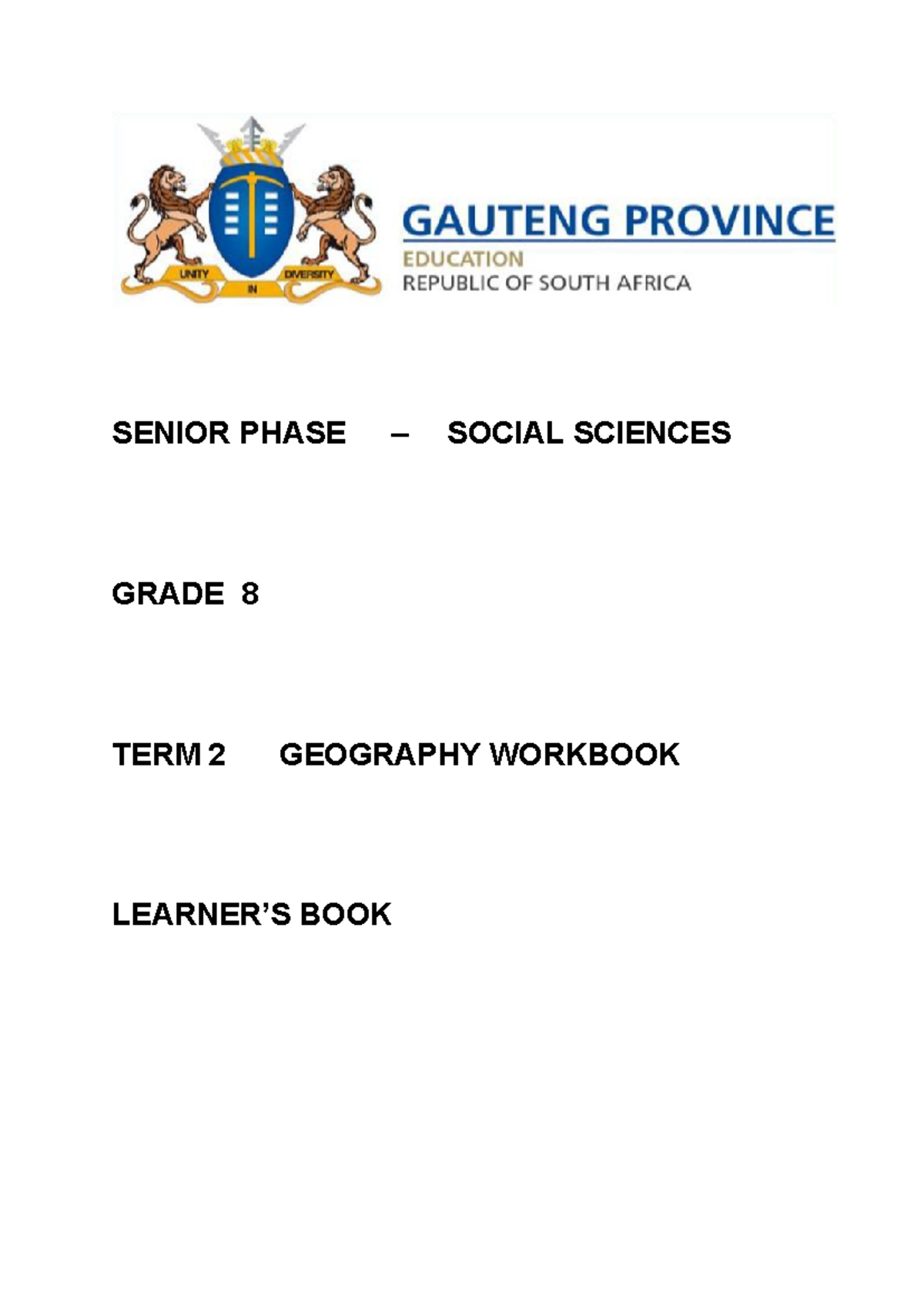 GDE SS GEO G8 TERM 2 Geography Workbook Summary and Activities - Studocu