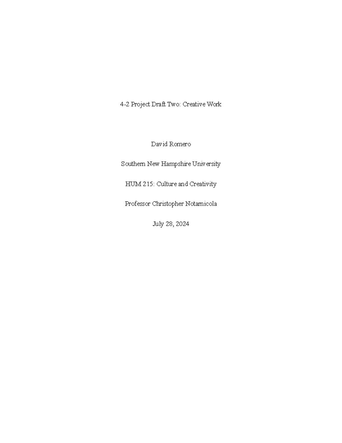 Project 4 2 HUM 215 - 4-2 Project Draft Two: Creative Work David Romero ...
