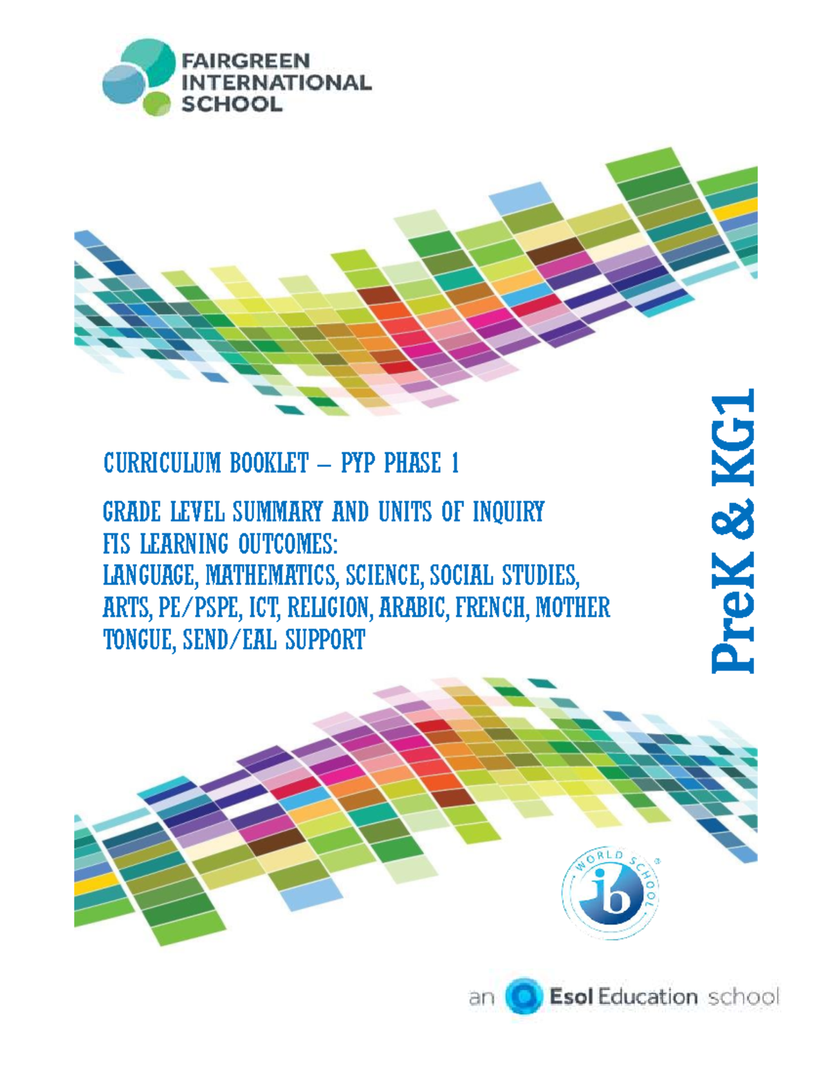 FIS Curriculum Booklet 2018-19: PK & KG1 PYP Phase 1 Overview - Studocu