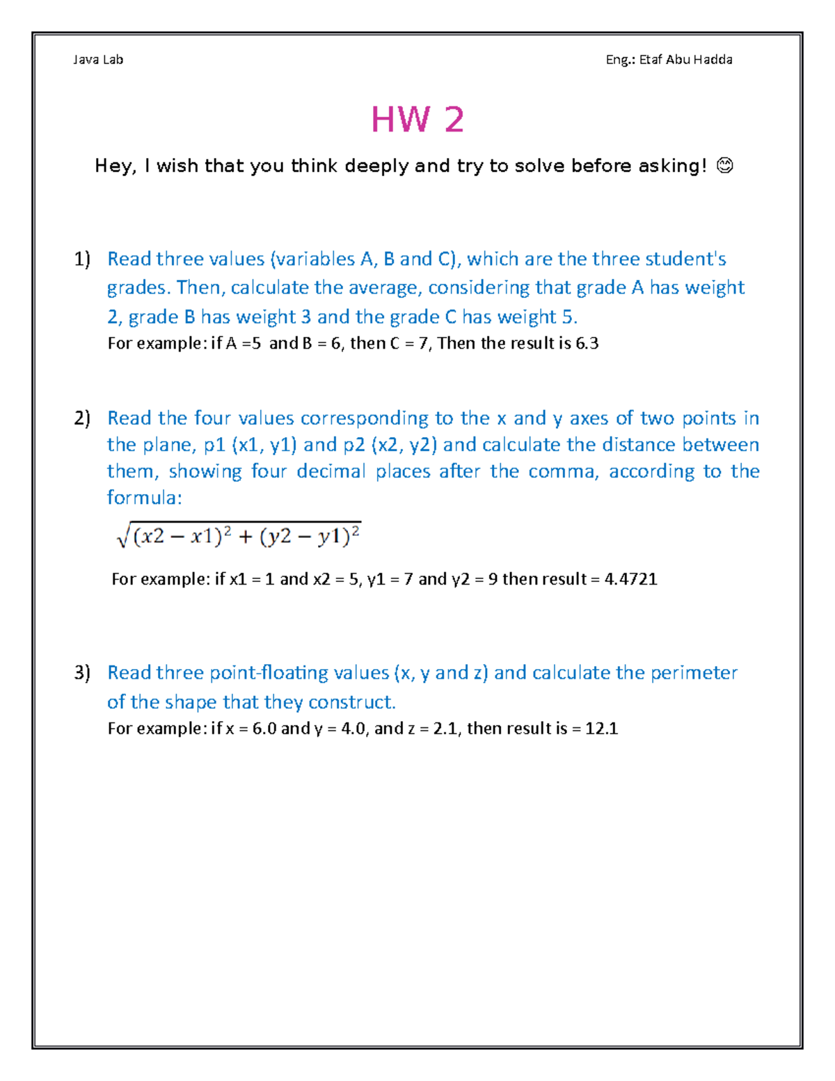 java practical 1 task 2 - Java Lab Eng.: Etaf Abu Hadda HW 2 Hey, I wish that you think deeply ...