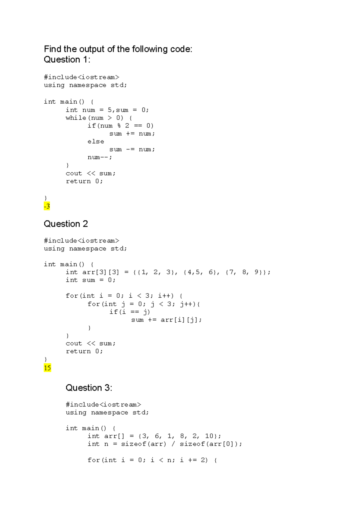 Midterm Practice Questions - Find the output of the following code: Question 1: - Studocu