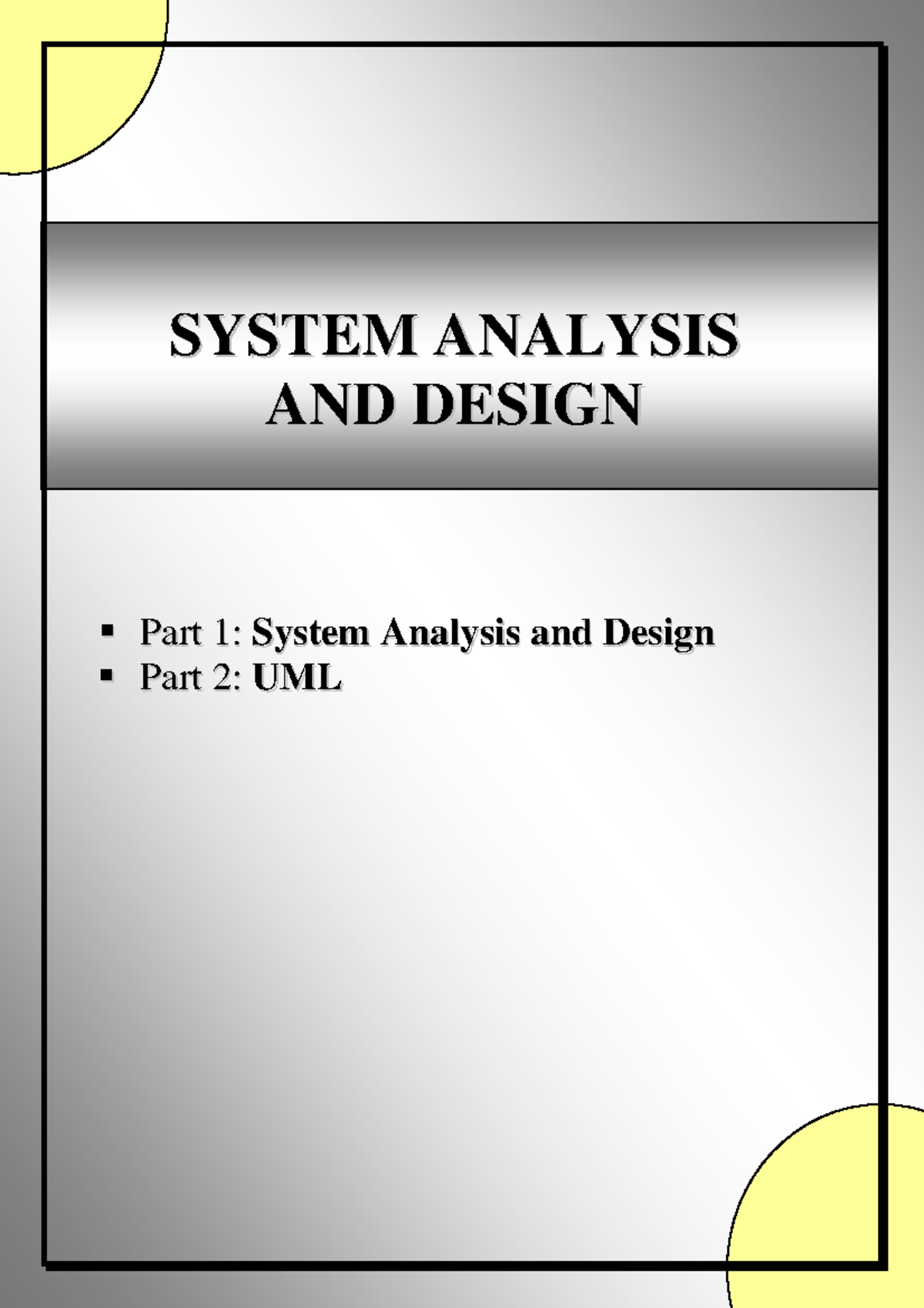 SYS-101: System Analysis and Design Complete Lecture Notes - Studocu