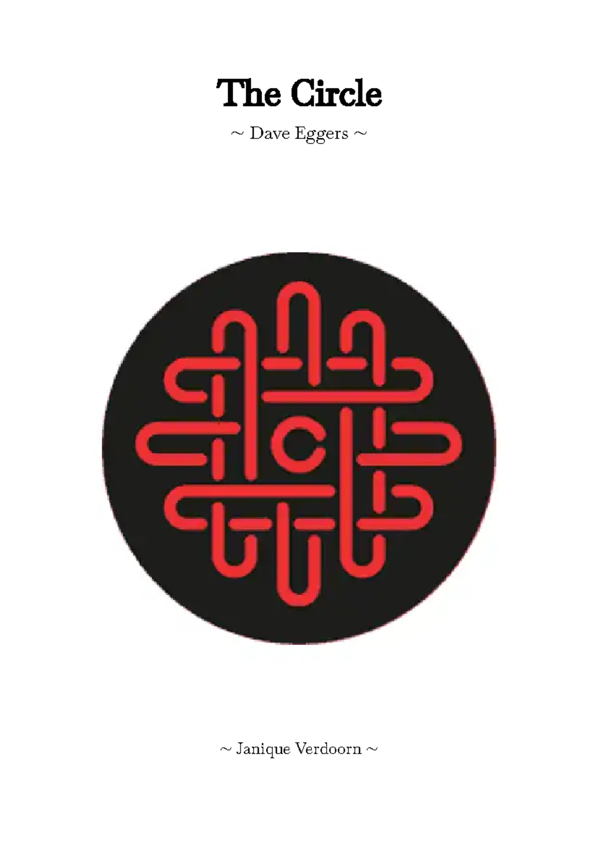 The Circle by Dave Eggers: Book Revision Notes by Janique Verdoorn ...