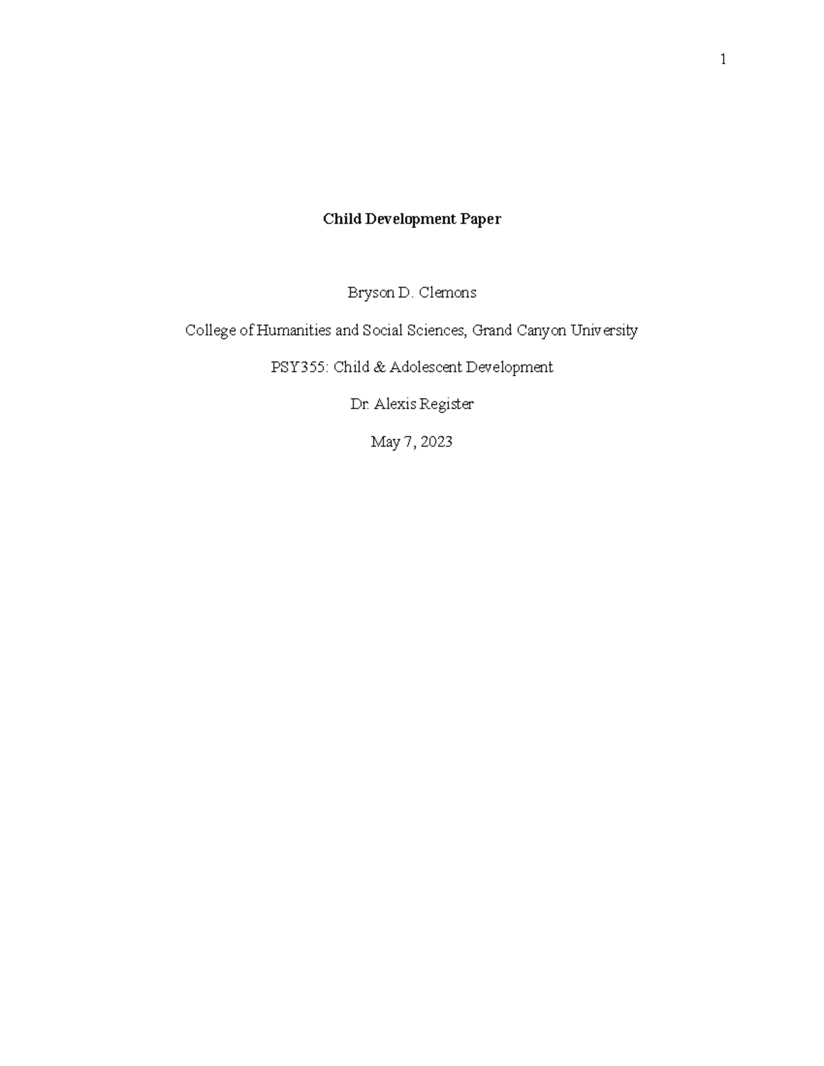 PSY355: Child Development Paper on Infancy Milestones and Theories ...