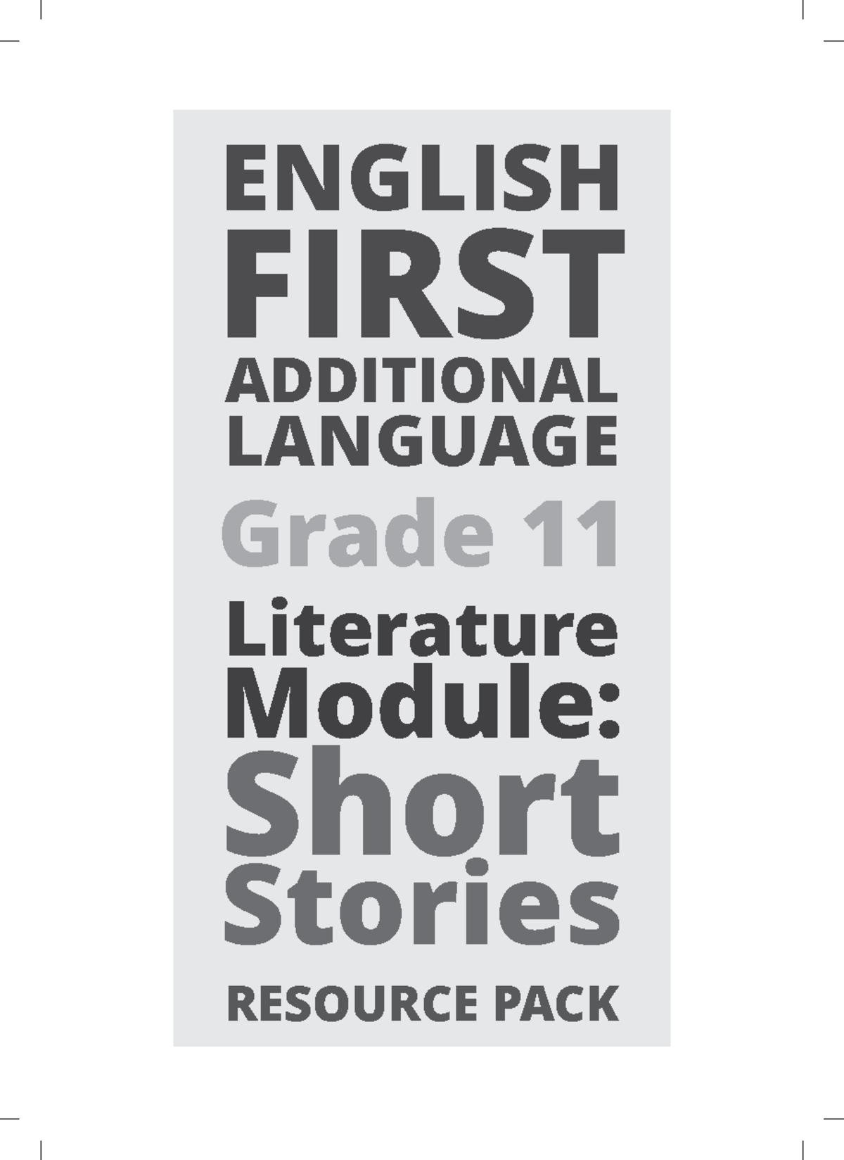 Grade 11 Term 1 2019 EFAL Resource Pack: Short Stories & Inequality ...
