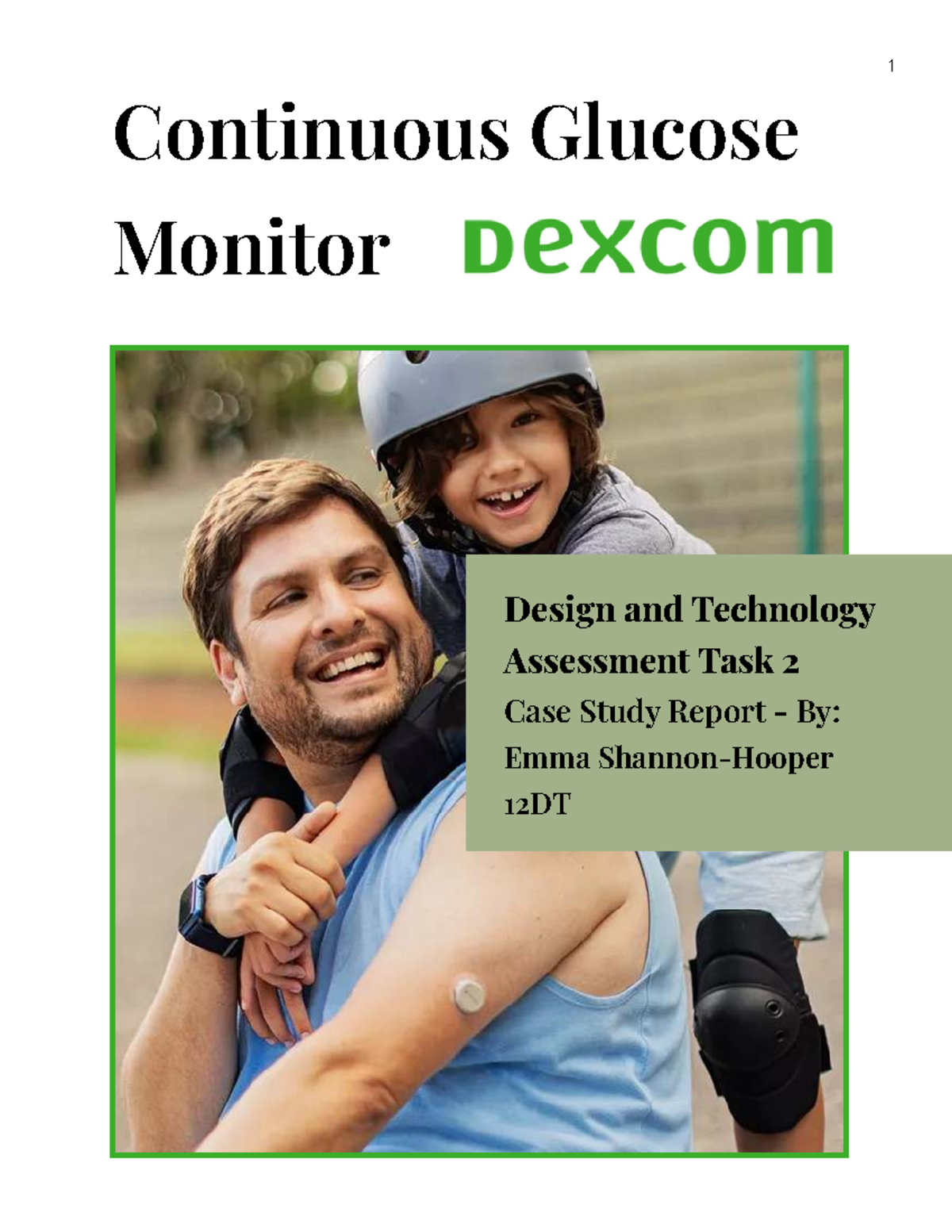 DT 12 Continuous Glucose Monitor (Dexcom) Case Study Report - Studocu