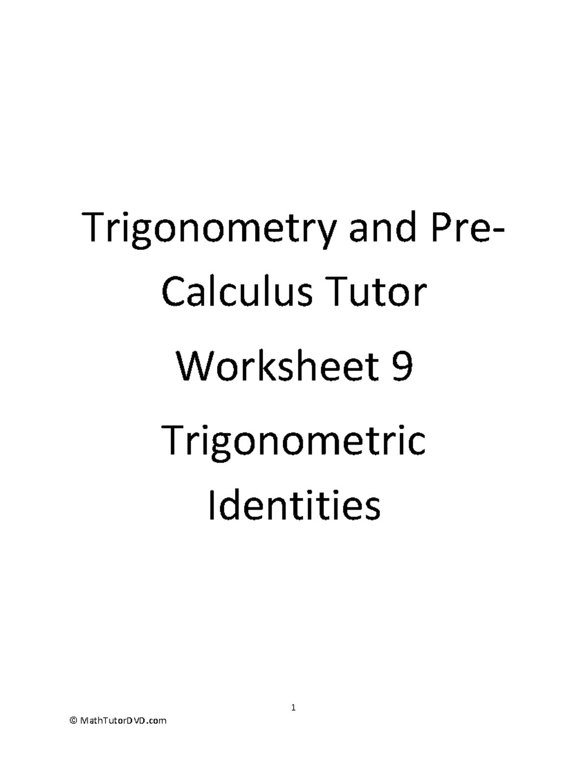Trig & Pre-Calc Tutor - Worksheet 9: Trigonometric Identities - Studocu