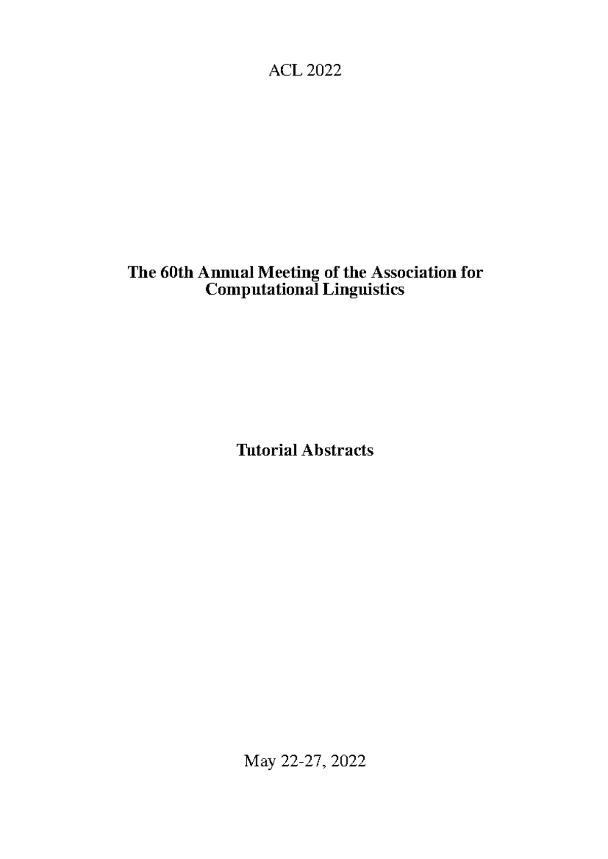 2022 - ACL 2022 - ACL 2022 The 60th Annual Meeting of the Association ...