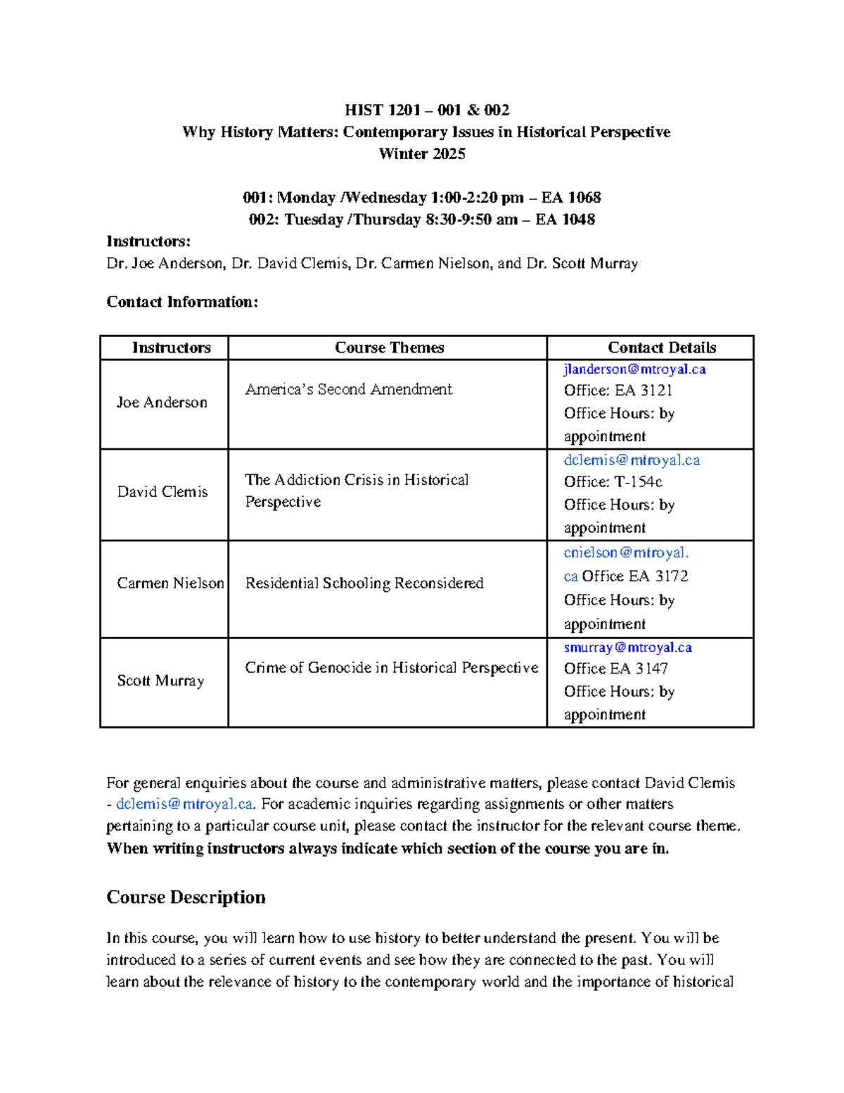 HIST 1201 001 & 002 Course Outline: Why History Matters in 2025 - Studocu
