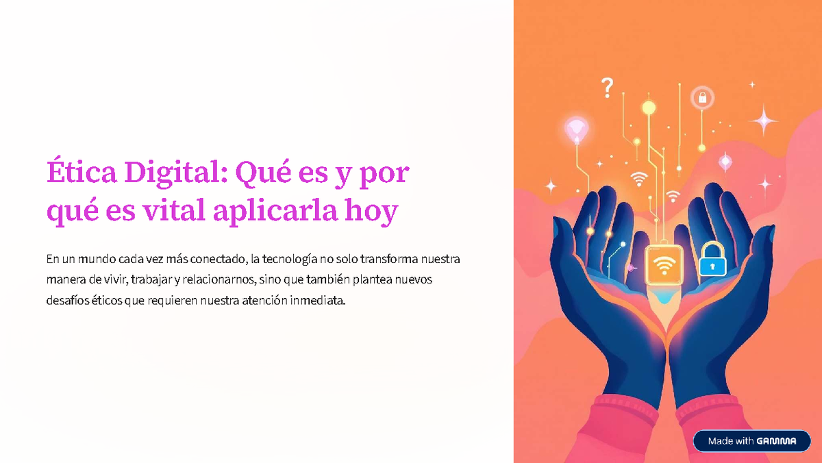 Ética Digital: Importancia y Aplicación en el Mundo Actual - Studocu
