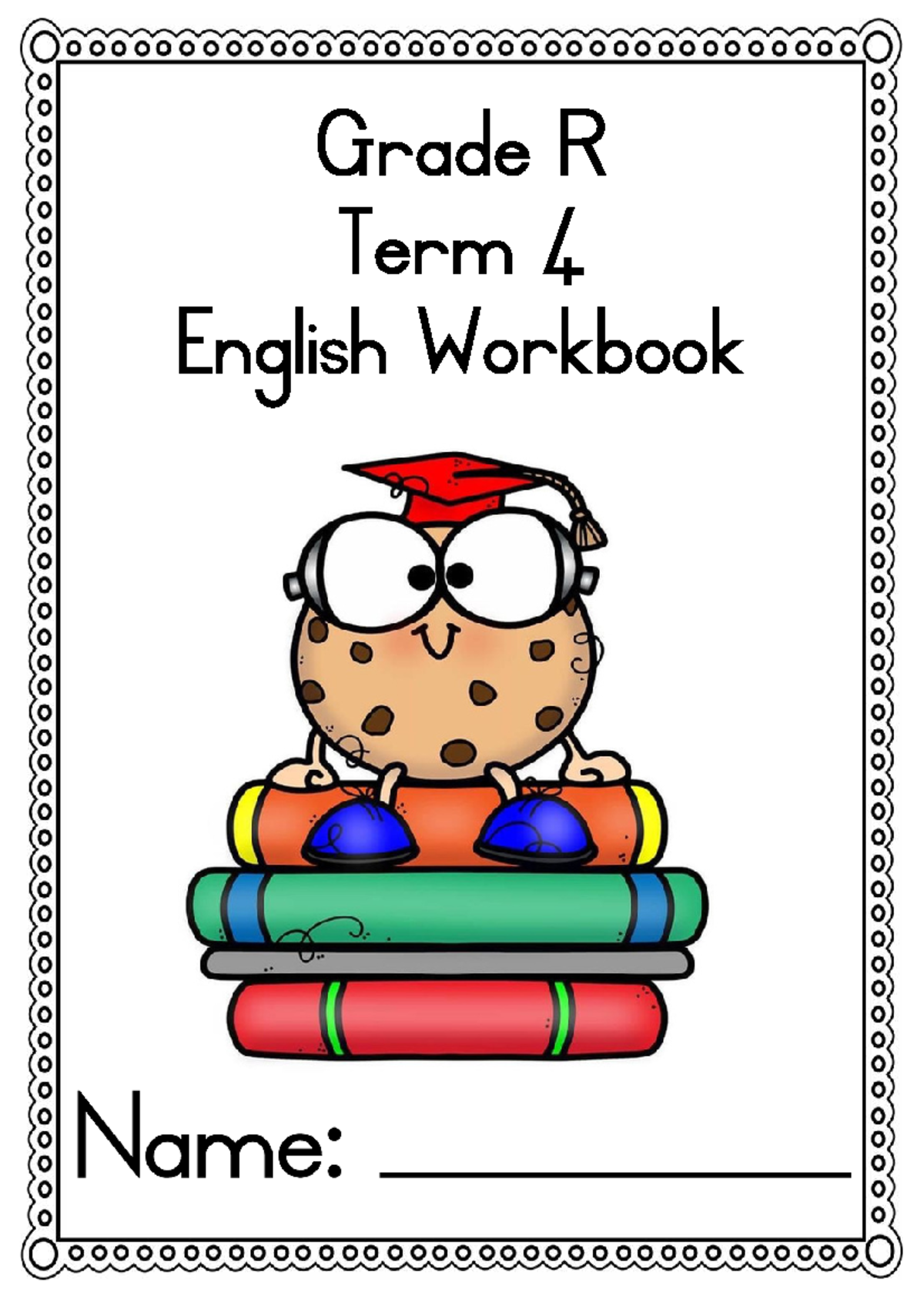 Grade R Term 4 English Workbook Activities and Exercises - Studocu