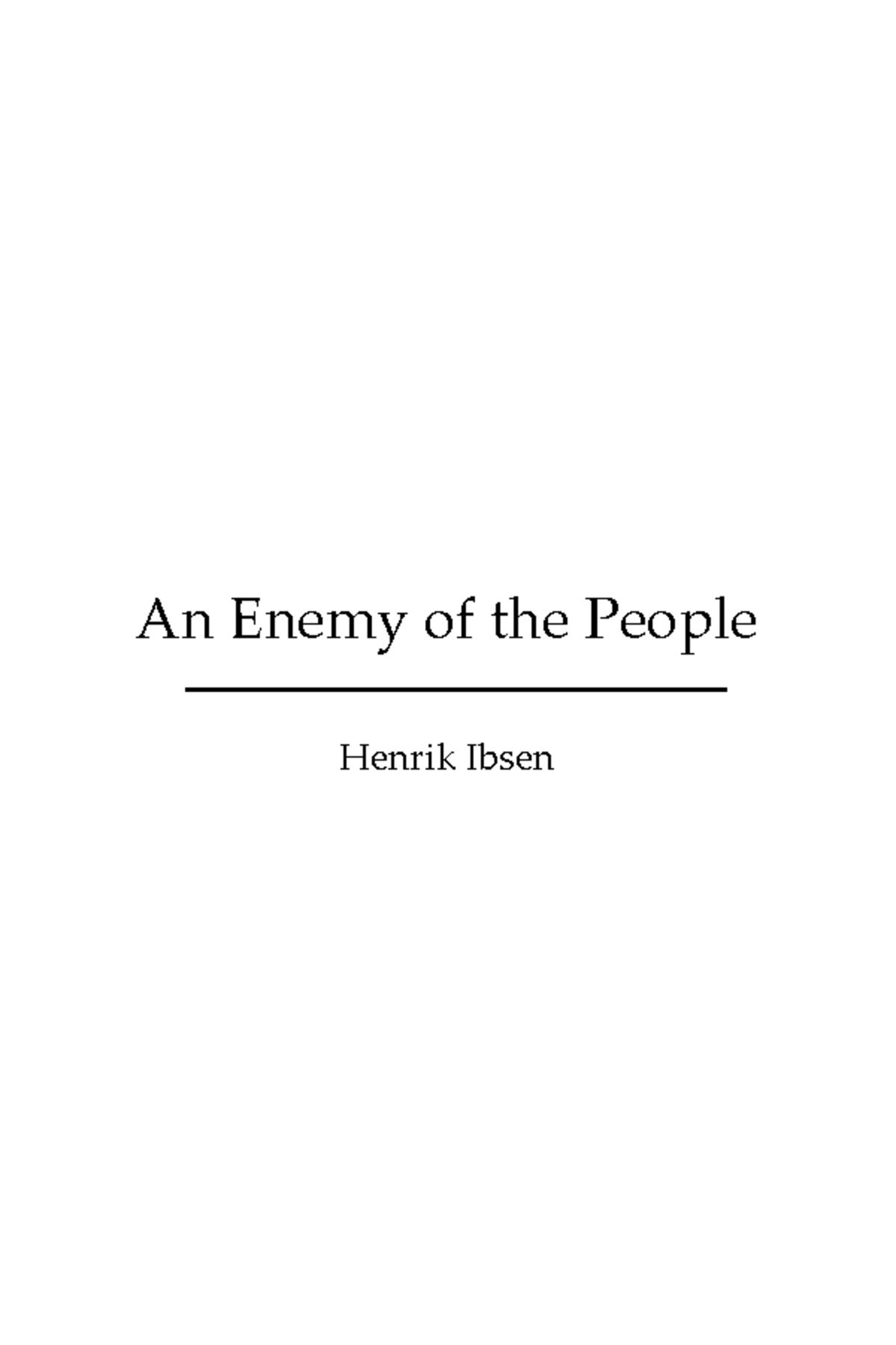 An Enemy of the People (Henrik Ibsen) - Act I Analysis and Characters ...
